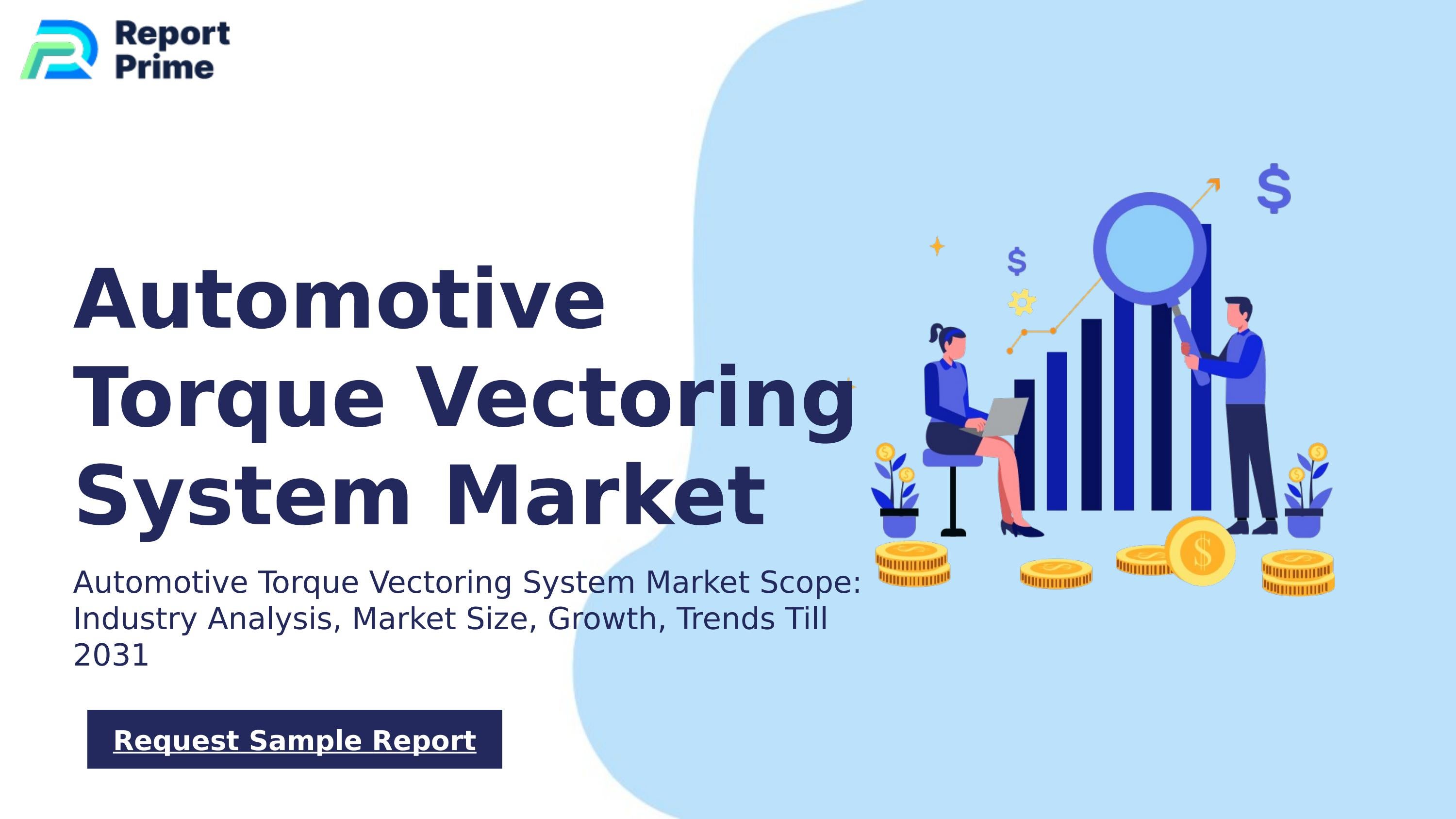 Global Automotive Torque Vectoring System market cagr 7.0% by ...