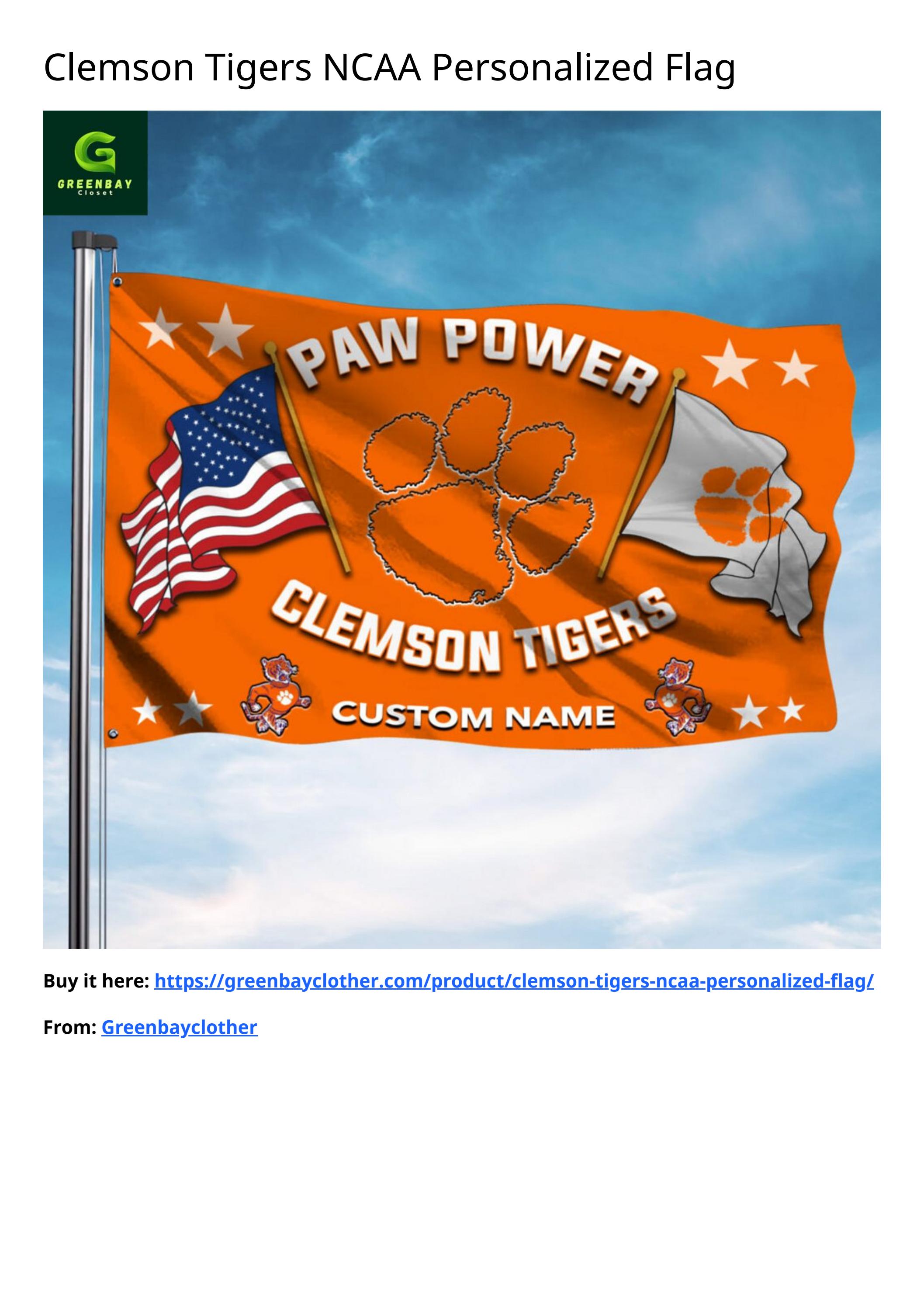 Clemson Tigers NCAA Personalized Flag by Tonytees Store - Issuu