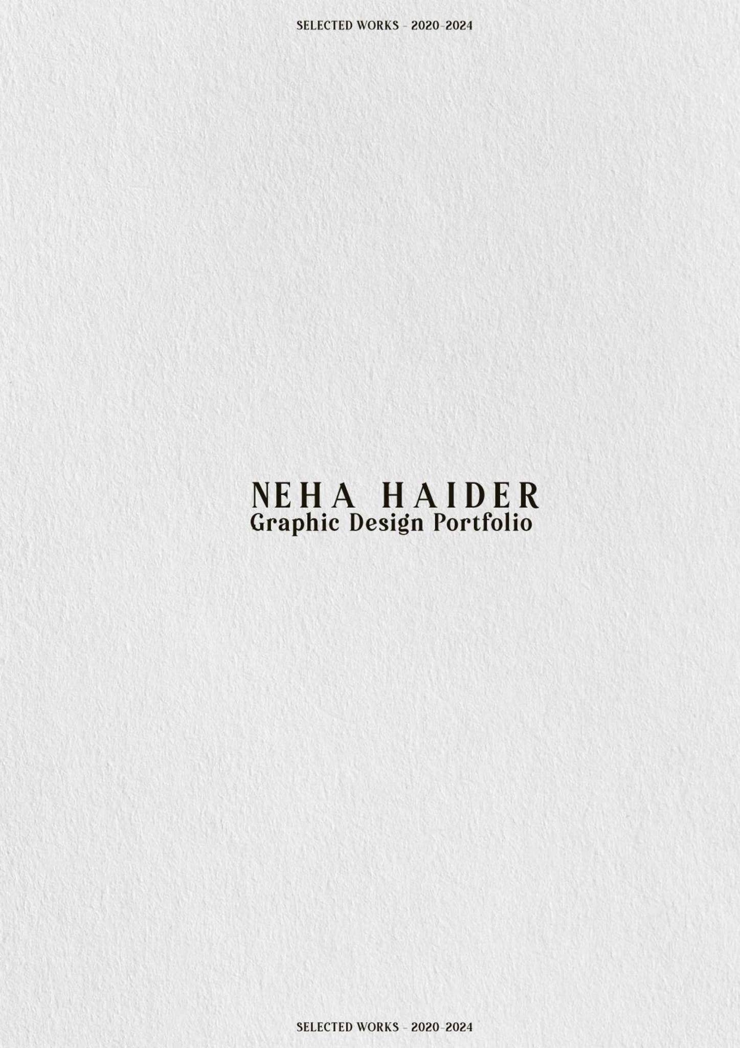 NEHA HAIDER 2024 - GRAPHIC DESIGN PORTFOLIO by nehahaider - Issuu