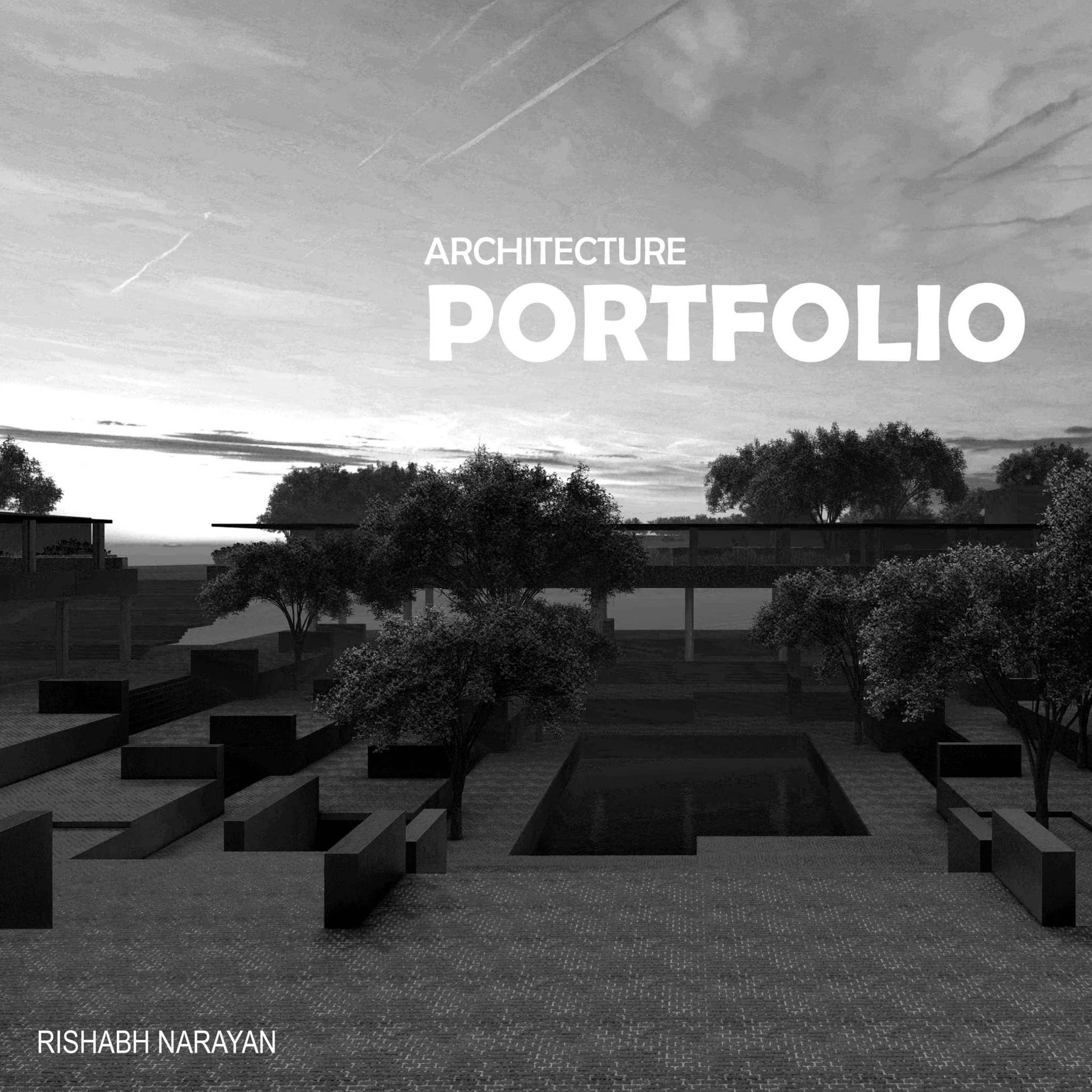 ARCHITECTURE PORTFOLIO by Rishabh Narayan - Issuu