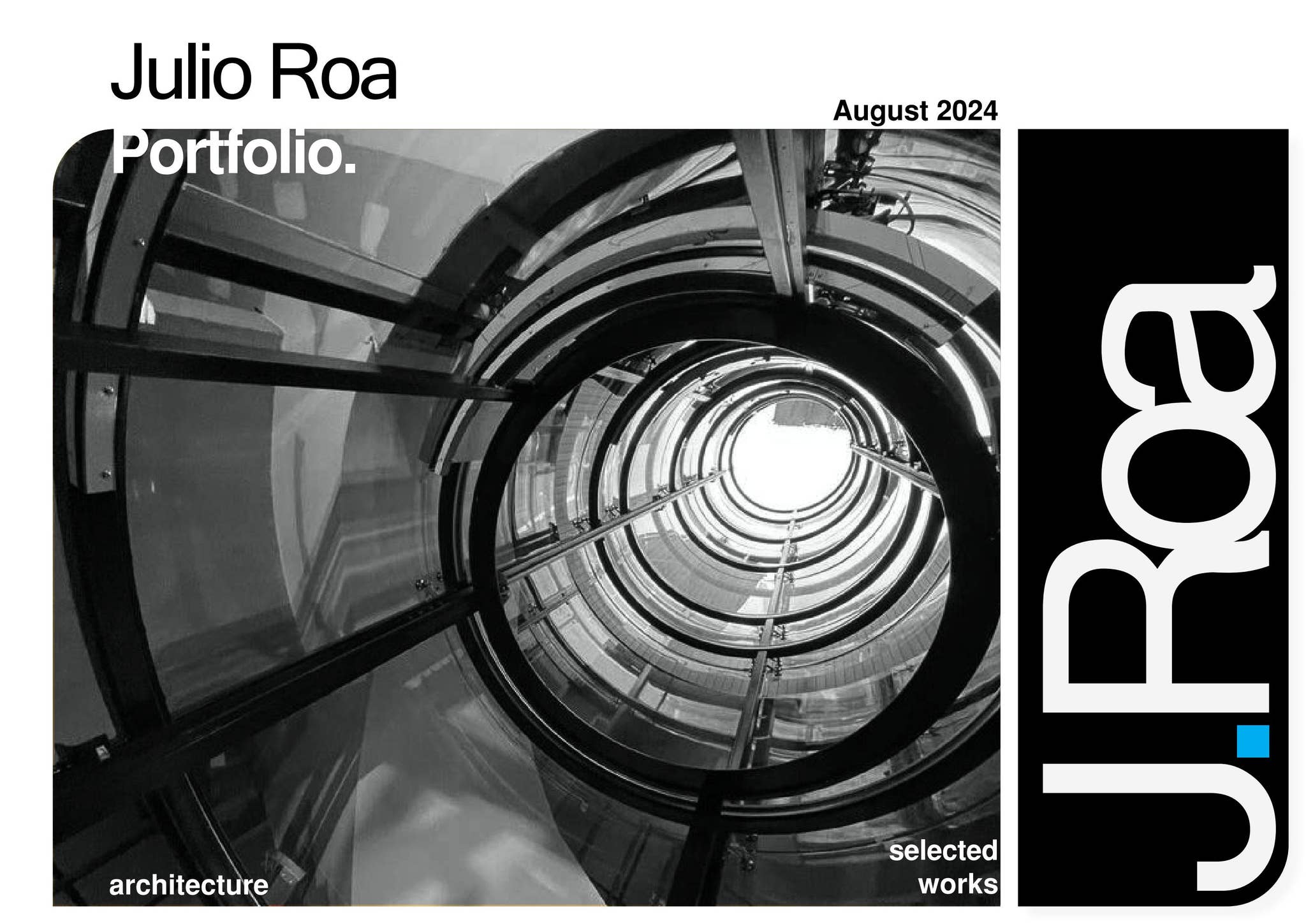 Julio Roa - Portfolio - August 2024 by Julio Roa - Issuu