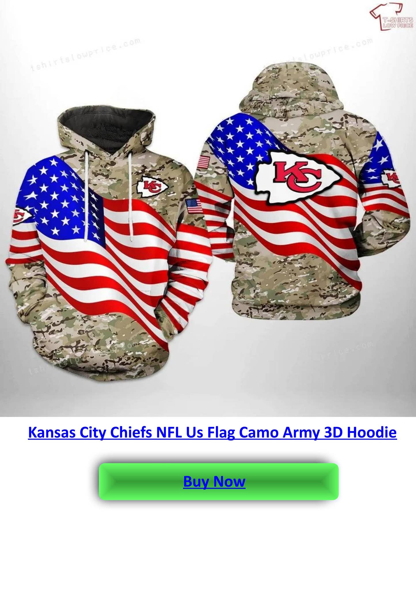 Kansas City Chiefs NFL Us Flag Camo Army 3D Hoodie by Tshirts Low Price ...