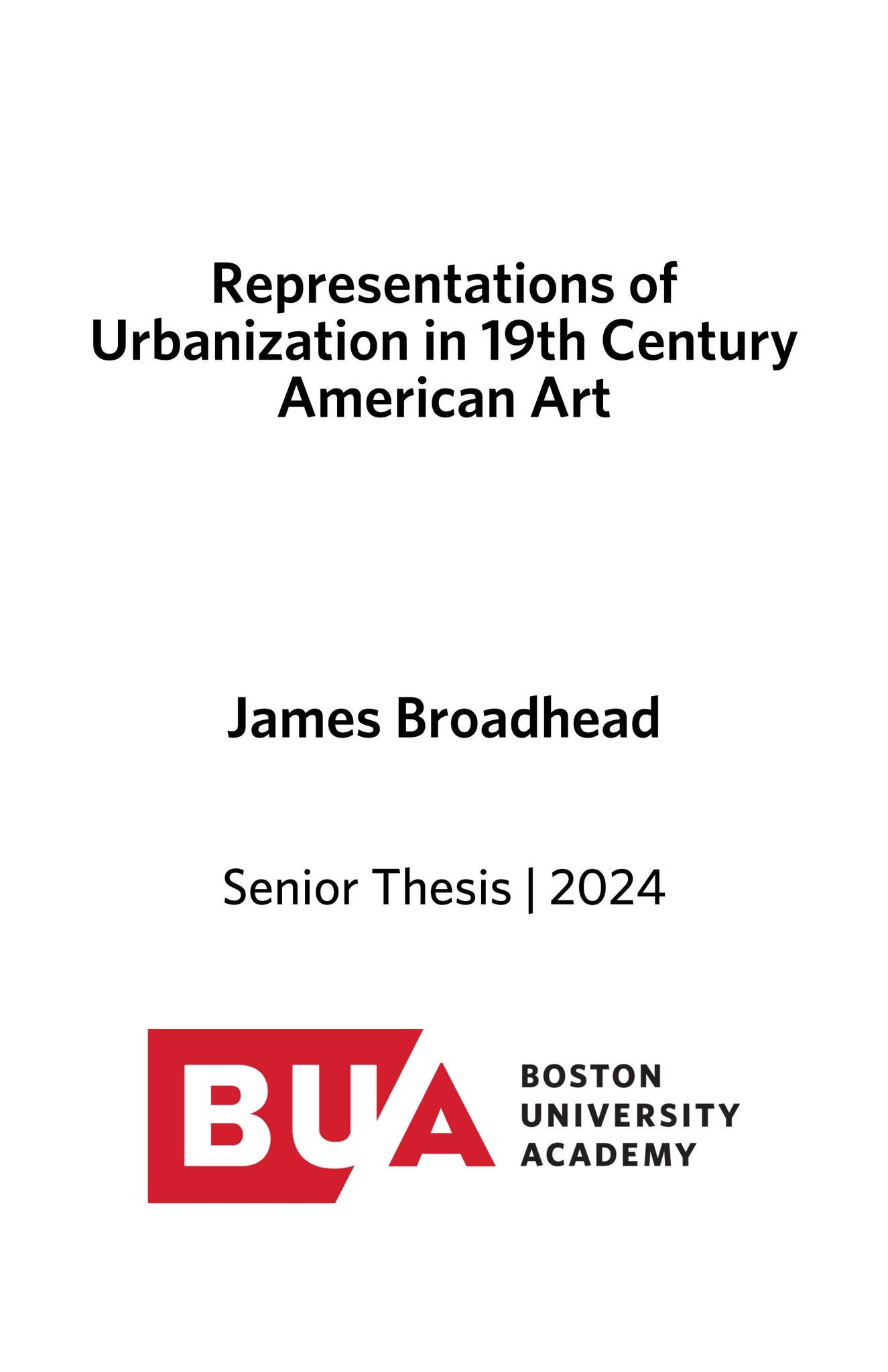 James Broadhead Senior Thesis 2024 by Boston University Academy - Issuu