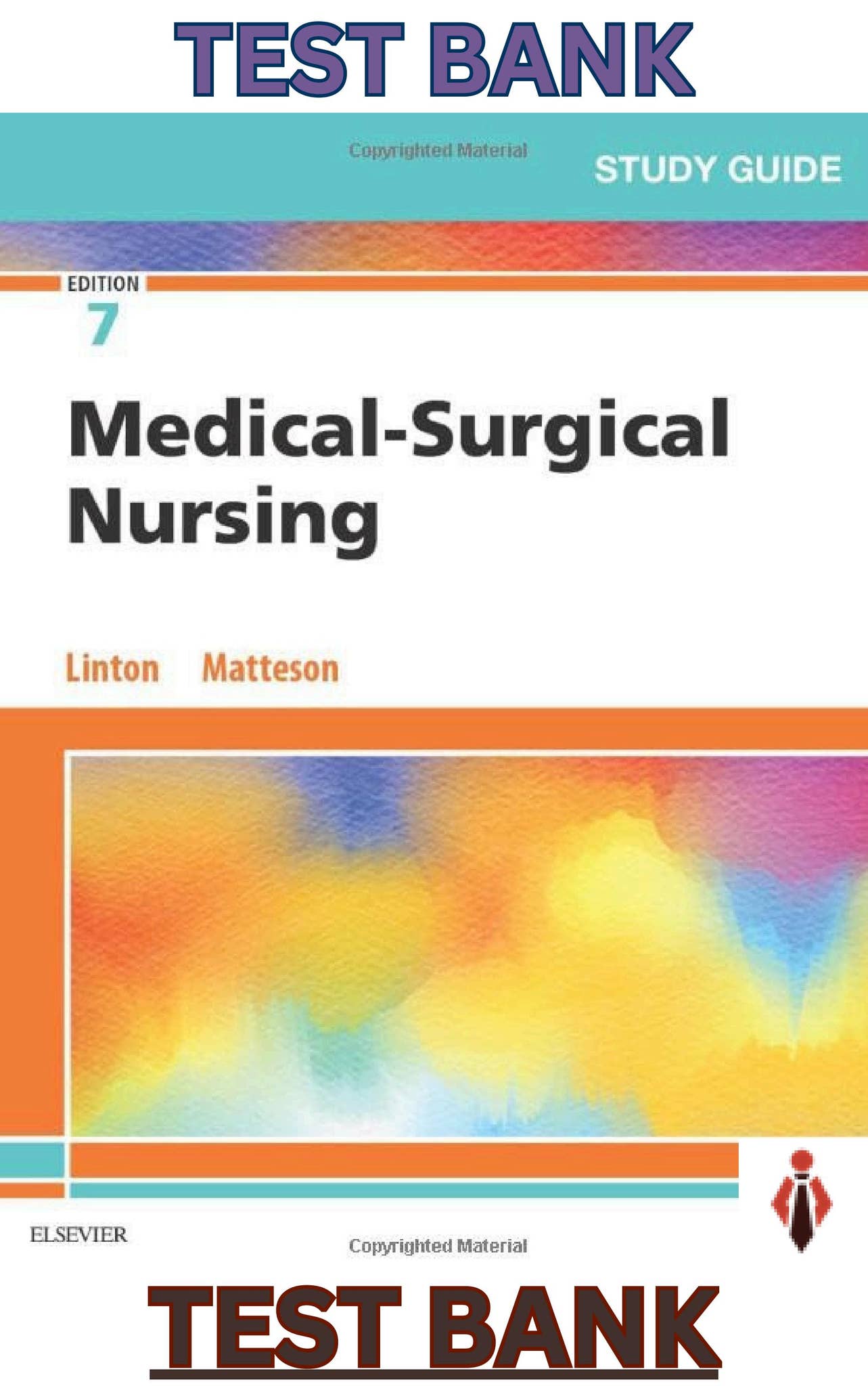 Test Bank for Medical-Surgical Nursing 7th Edition by Linton & Matteson ...