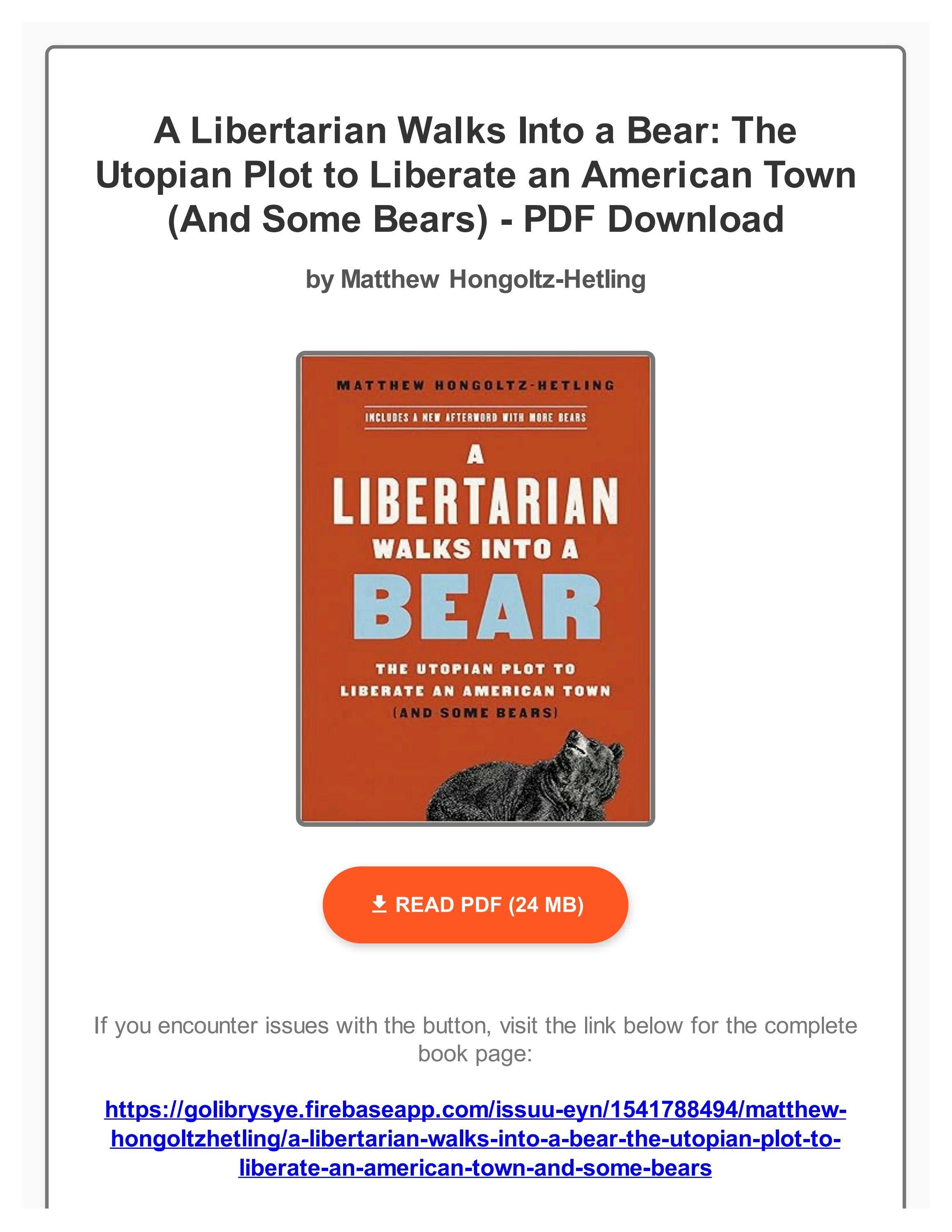 (Free Pdf) A Libertarian Walks Into a Bear: The Utopian Plot to ...