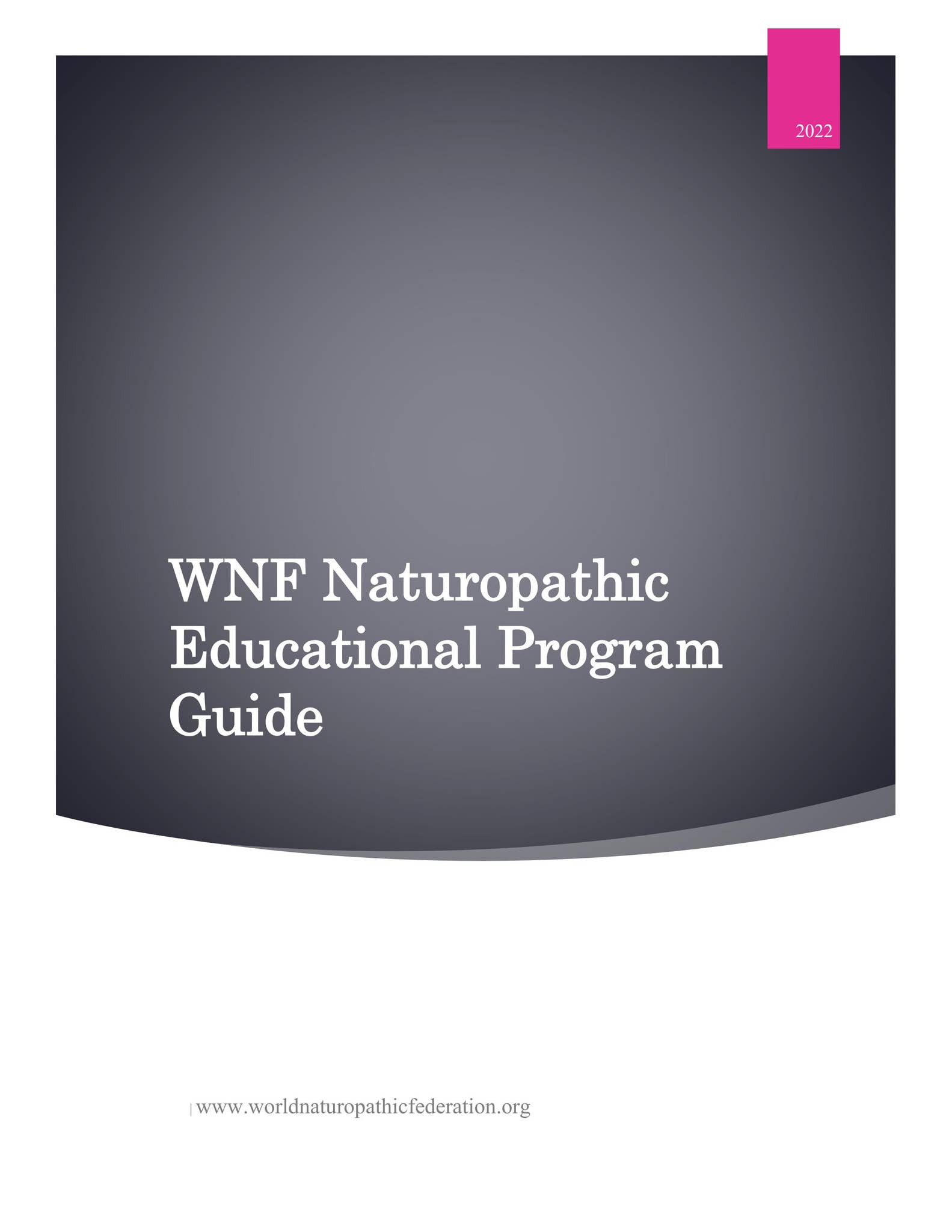 WNF Naturopathic Educational Program Guide - 2022 by WorldNaturopathicFederationWNF - Issuu