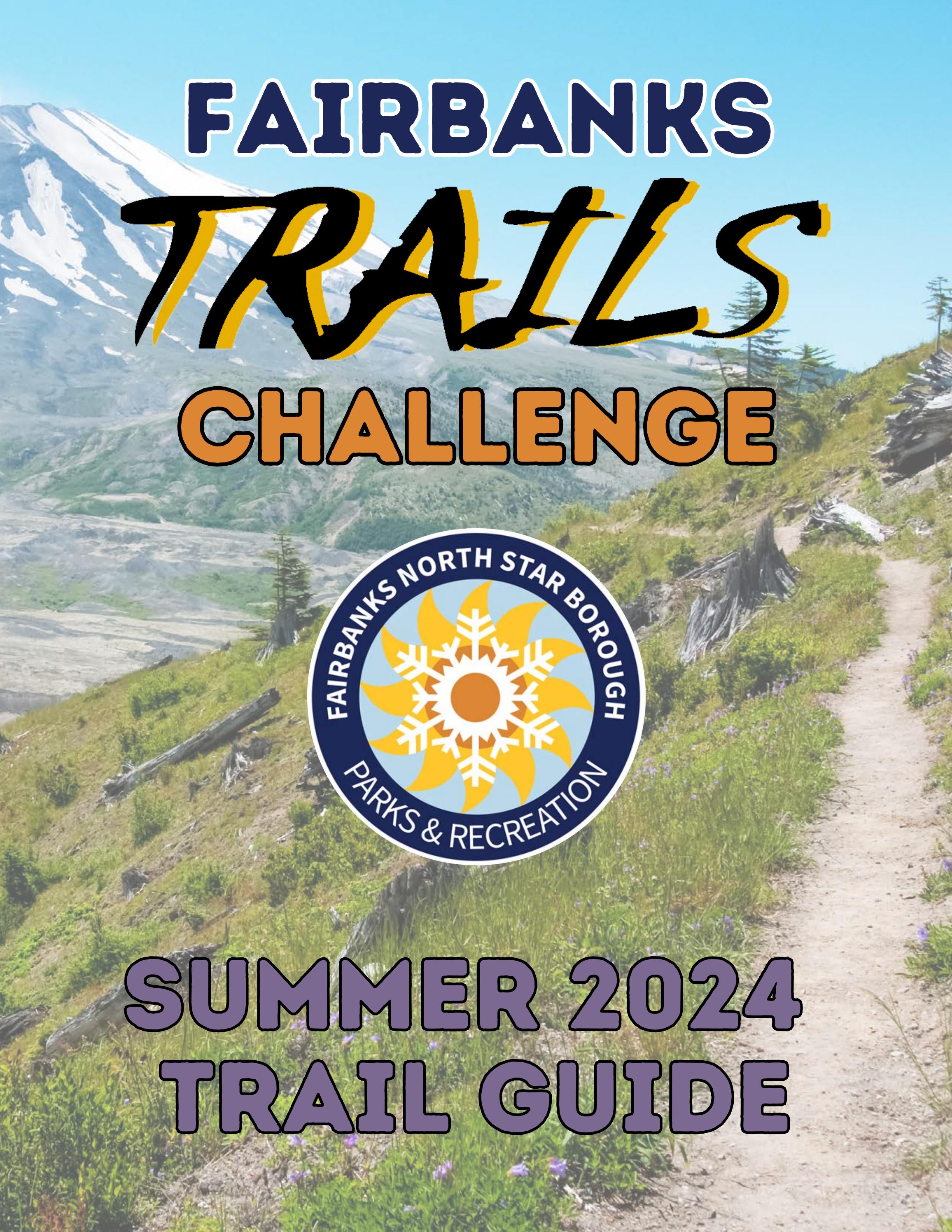 2024 Summer Trails Challenge by FNSB Parks and Recreation - Issuu