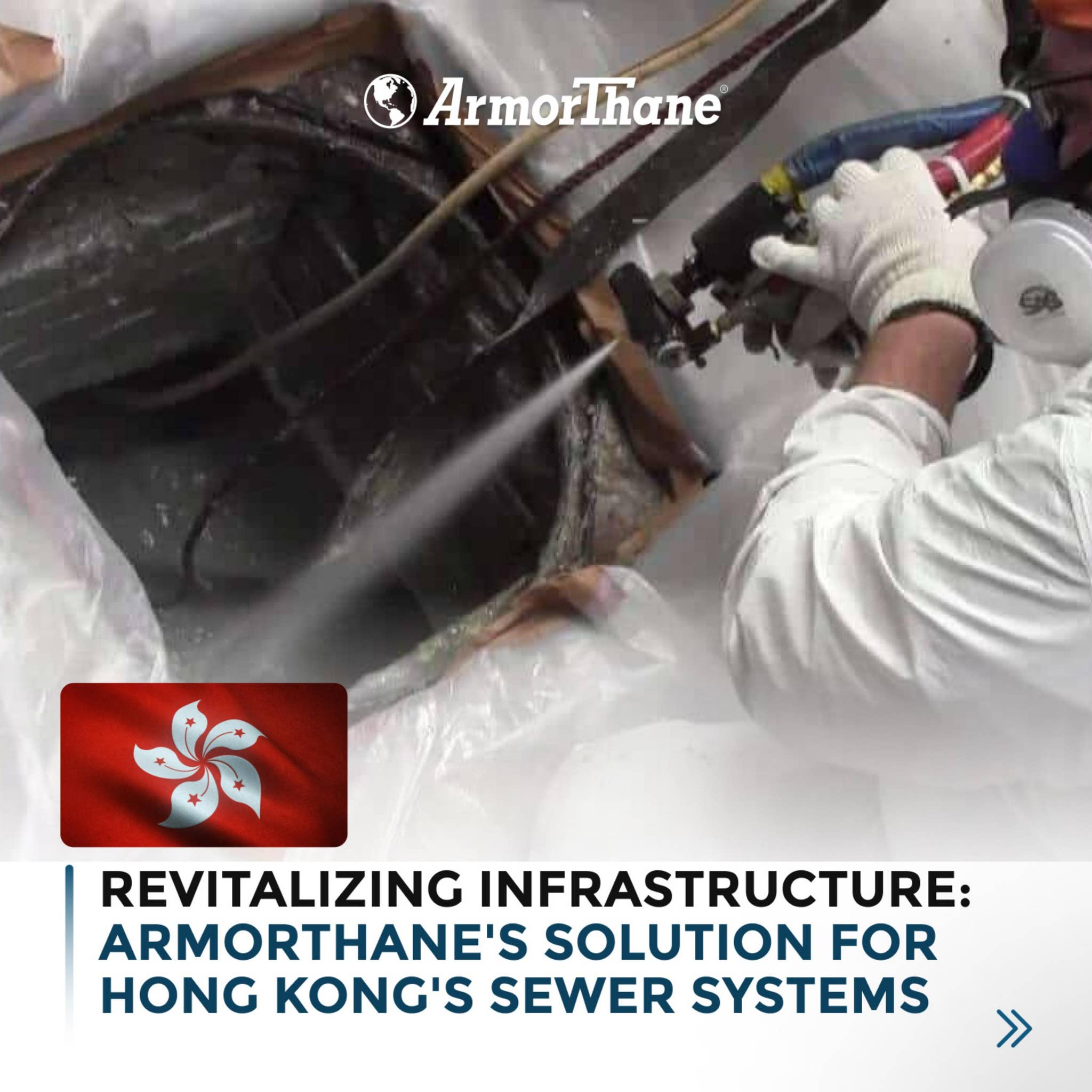 Revitalizing Infrastructure: ArmorThane's Solution For Hong Kong's Sewer Systems by ArmorThane ...