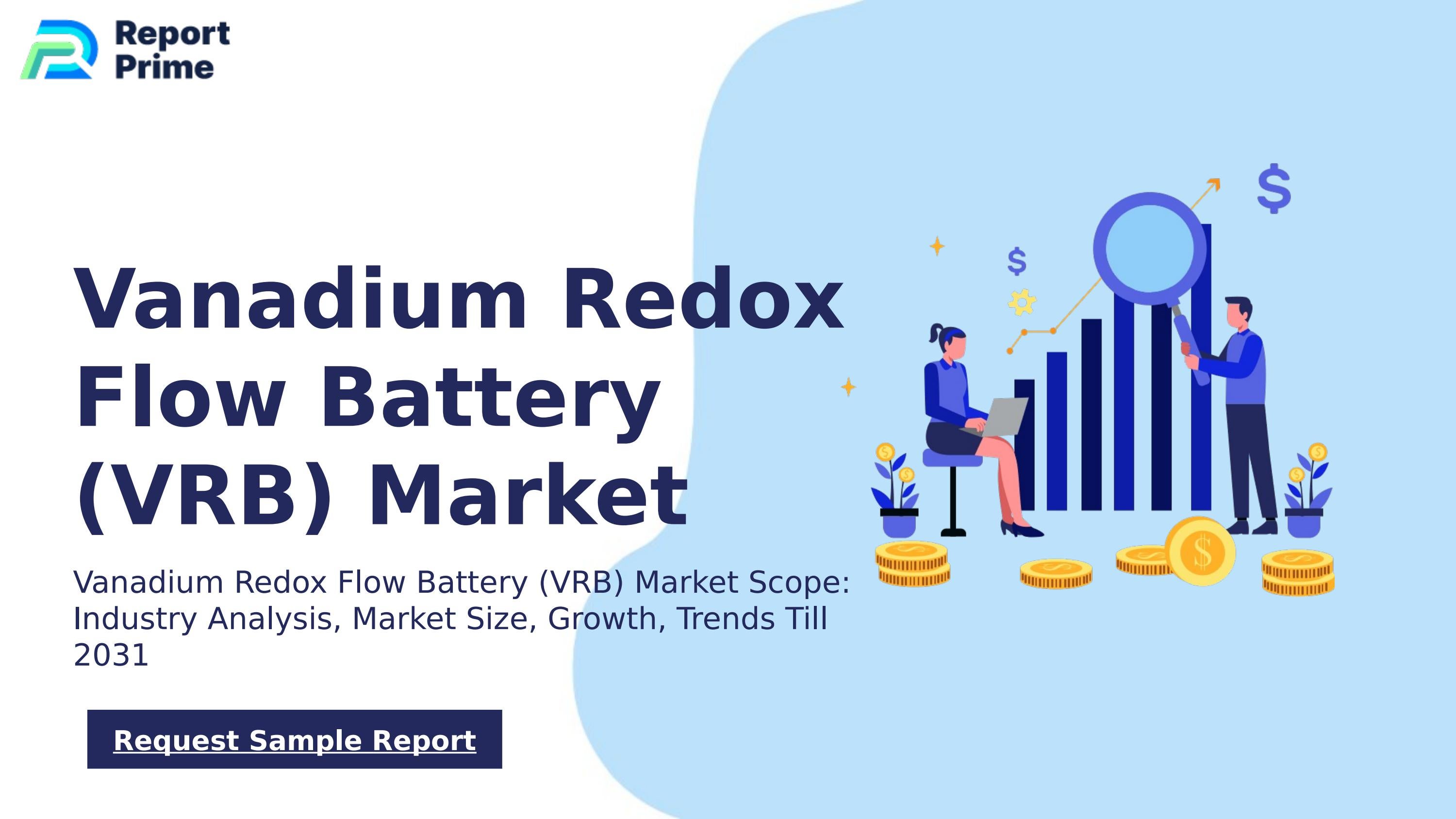 Global Vanadium Redox Flow Battery (VRB) market cagr 13.1% by ...