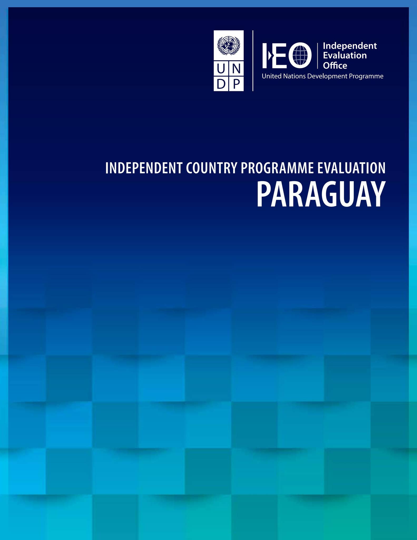 Independent Country Programme Evaluation: Paraguay by UNDP Independent ...