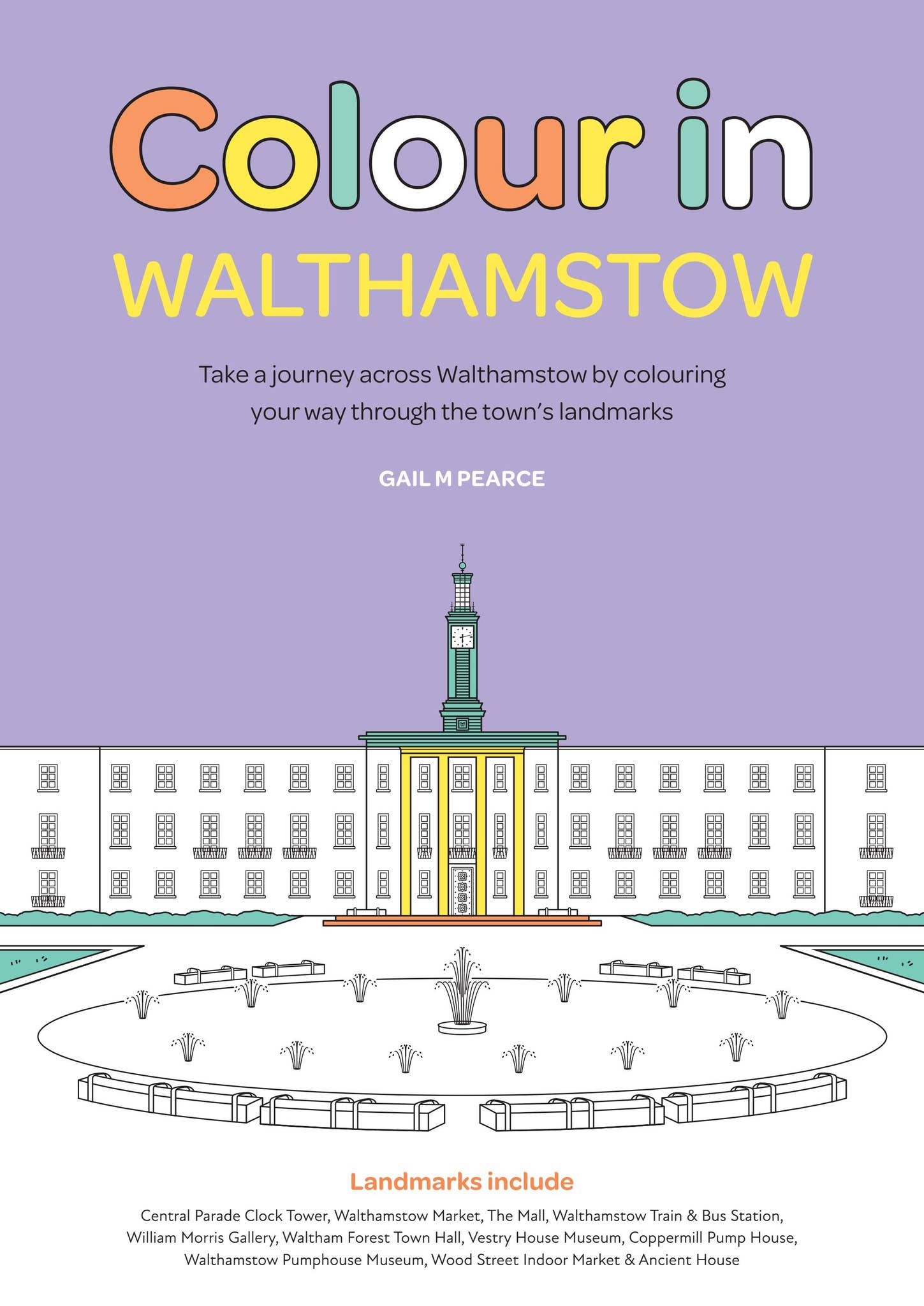 'Colour in Walthamstow' by GAIL M PEARCE by gailmpearce - Issuu