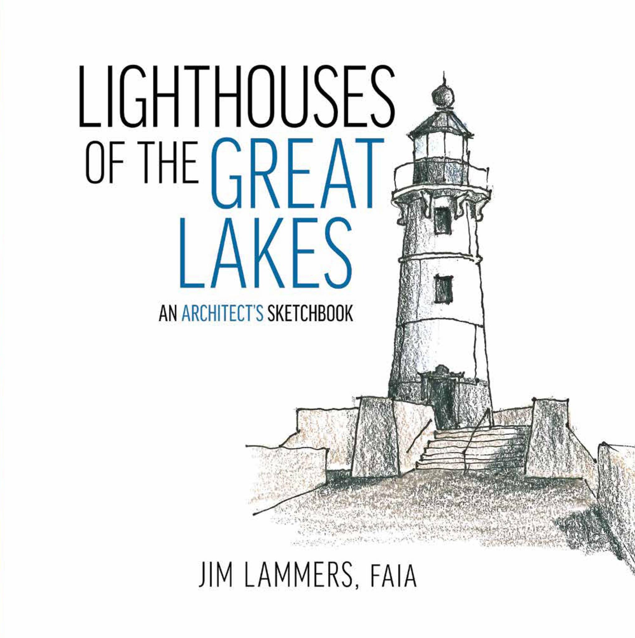 LOOK INSIDE: Lighthouses of the Great Lakes by ORO Editions - Issuu