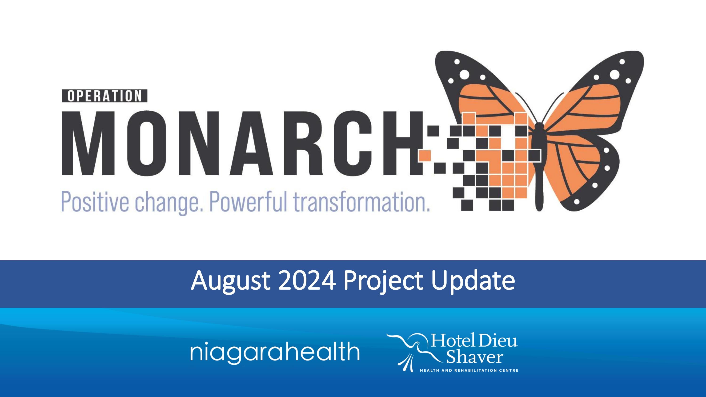 Operation Monarch Project Updates for August 2024 by Niagara Health - Issuu