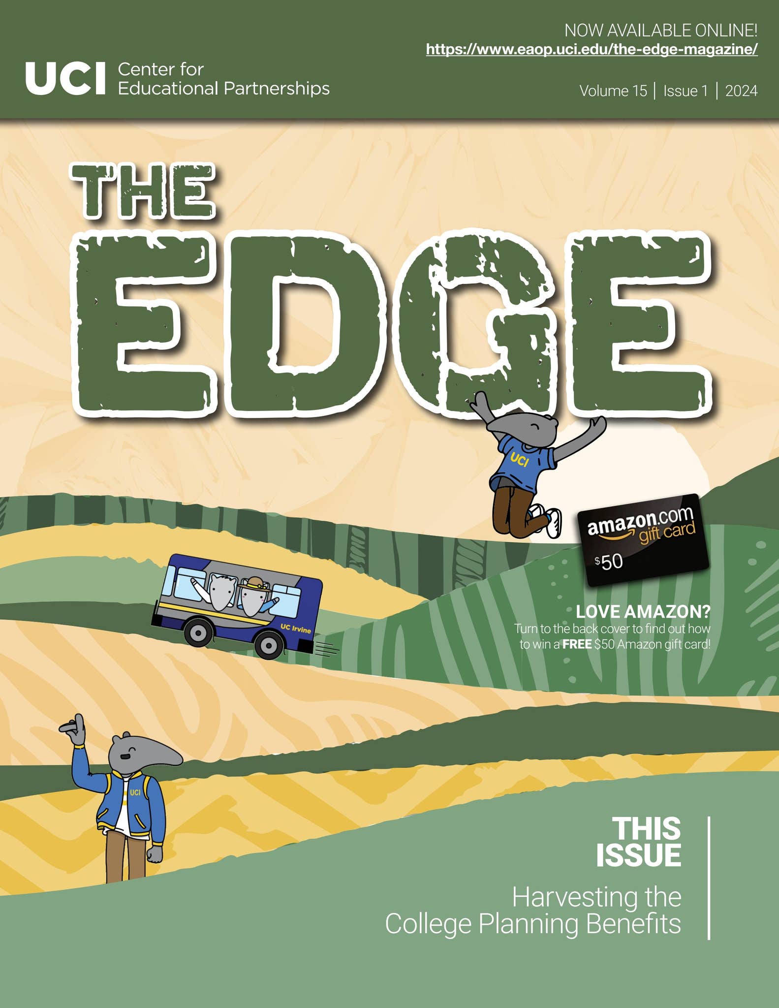 The EDGE| Harvesting the College Planning Benefits| Fall 2024 by UCI EAOP - Issuu