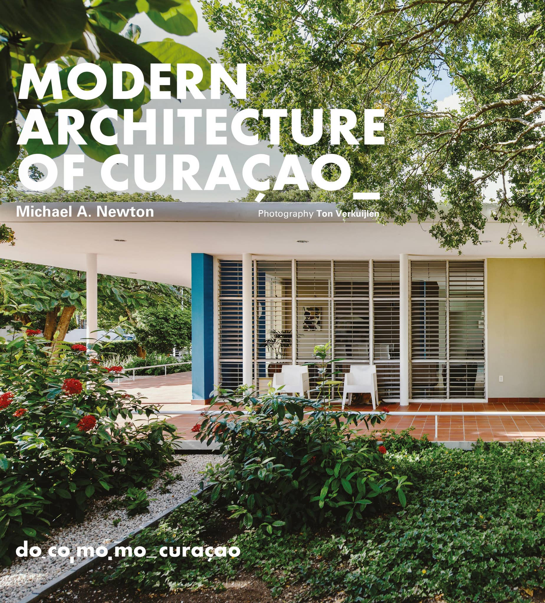 Modern Architecture of Curaçao by LM Publishers - Issuu