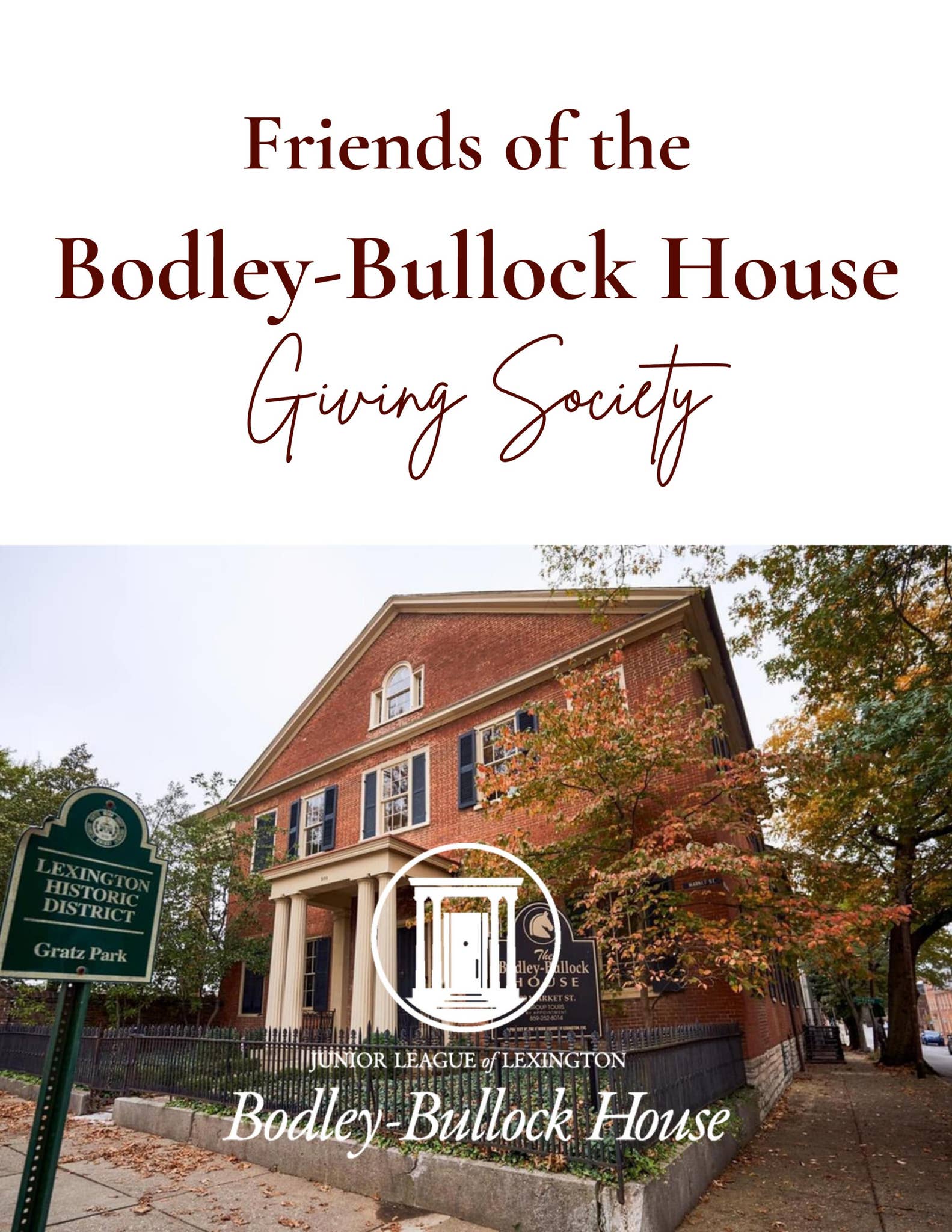 Friends of the Bodley-Bullock House Giving Society by Junior League of ...