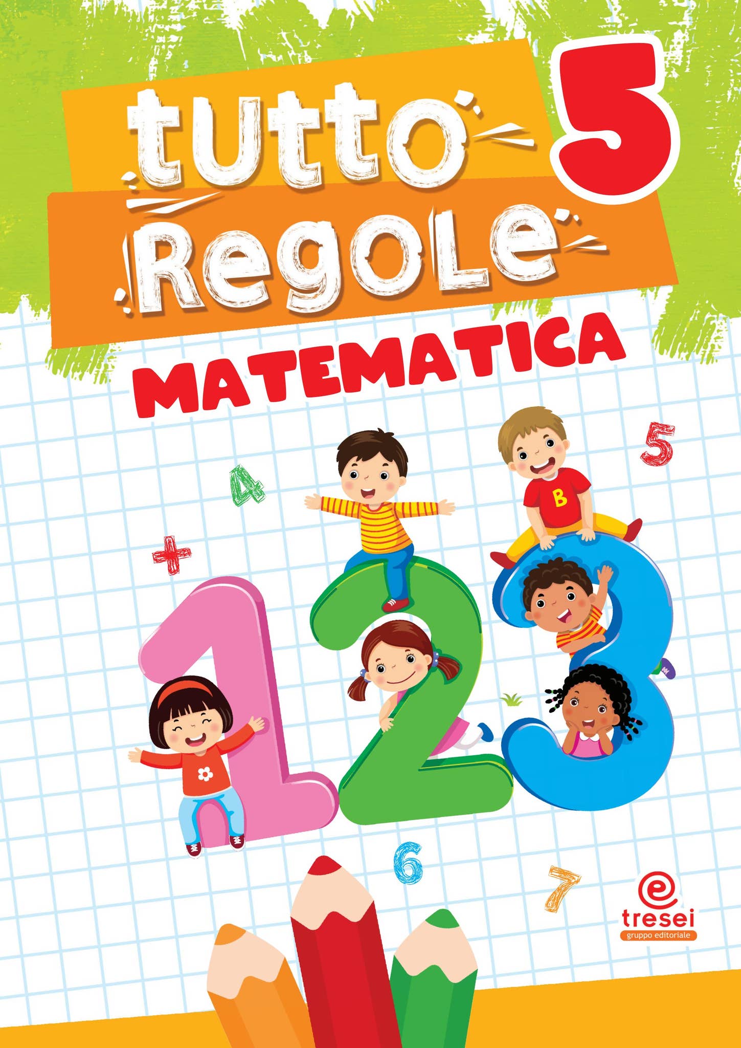 TUTTO REGOLE - Matematica 5 by Tresei Gruppo Editoriale - Issuu