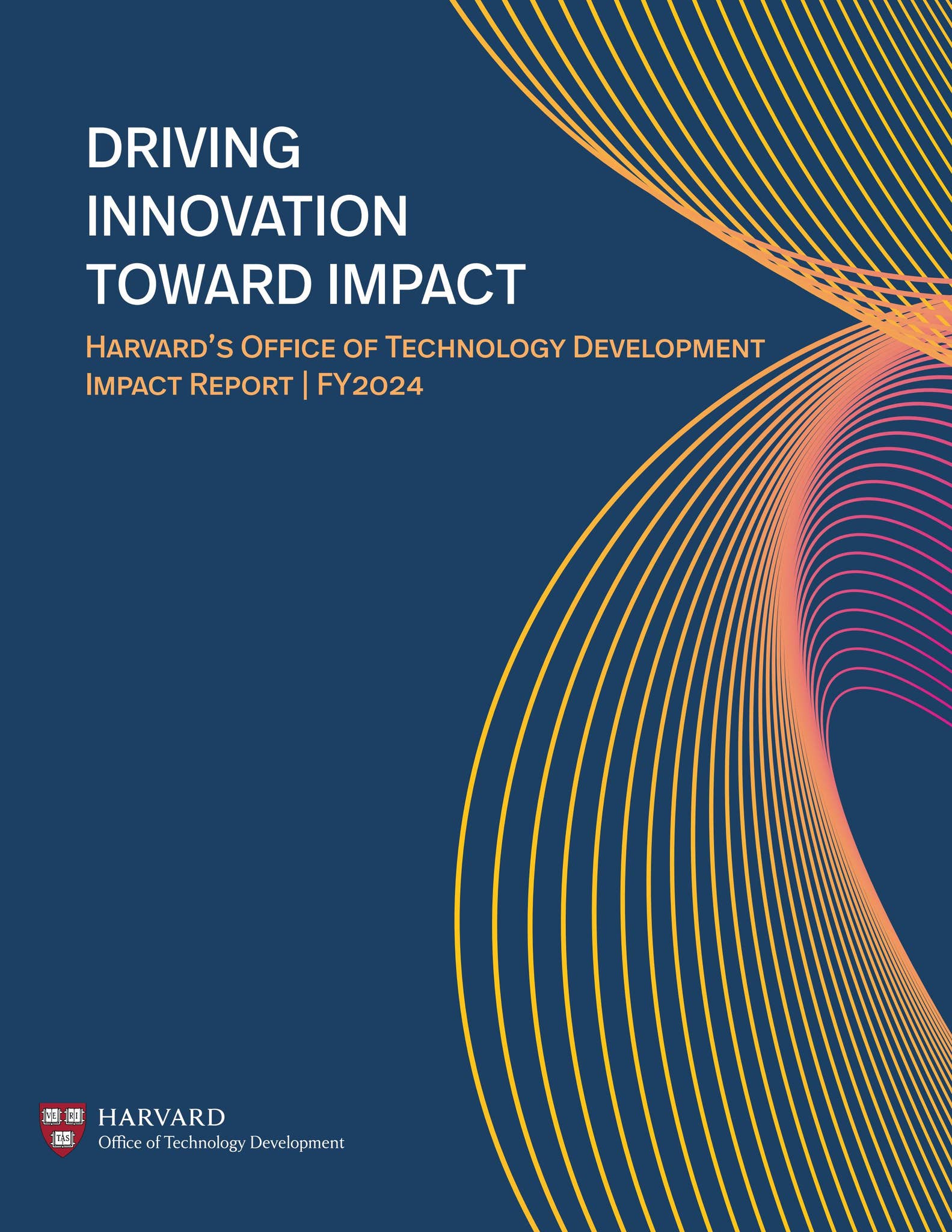 OTD FY2024 | Impact Report by Harvard OTD - Issuu