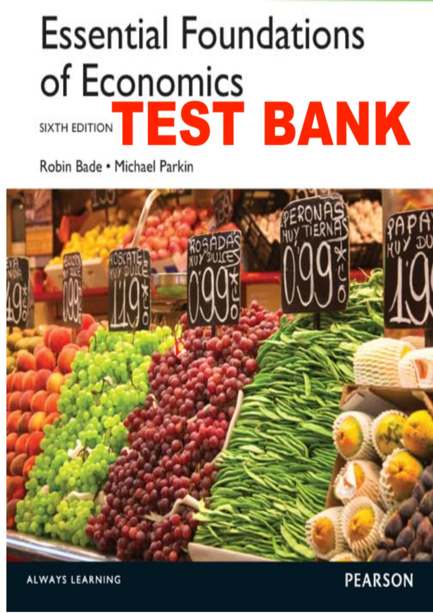 Test Bank For Essential Foundations of Economics 6th Edition By Robin ...