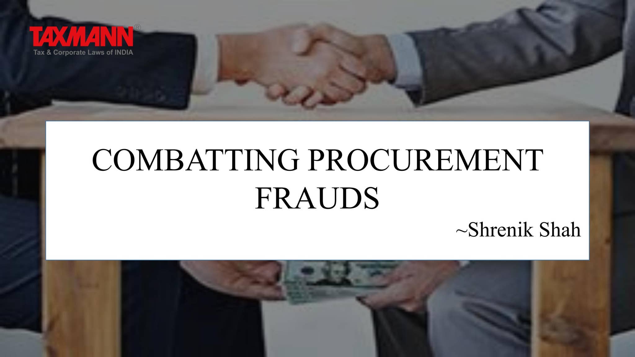 #TaxmannPPT | Combatting 'Procurement Fraud' – Key Risk | Mitigation ...