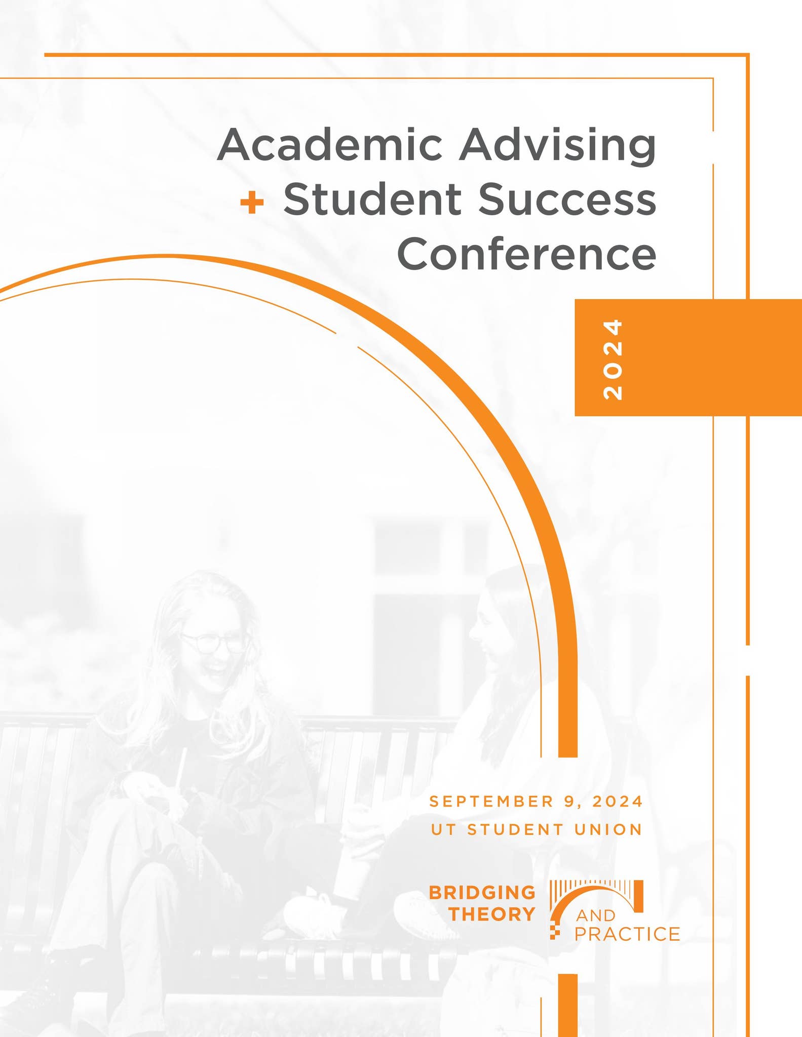 2024 Academic Advising & Student Success Conference: Bridging Theory ...