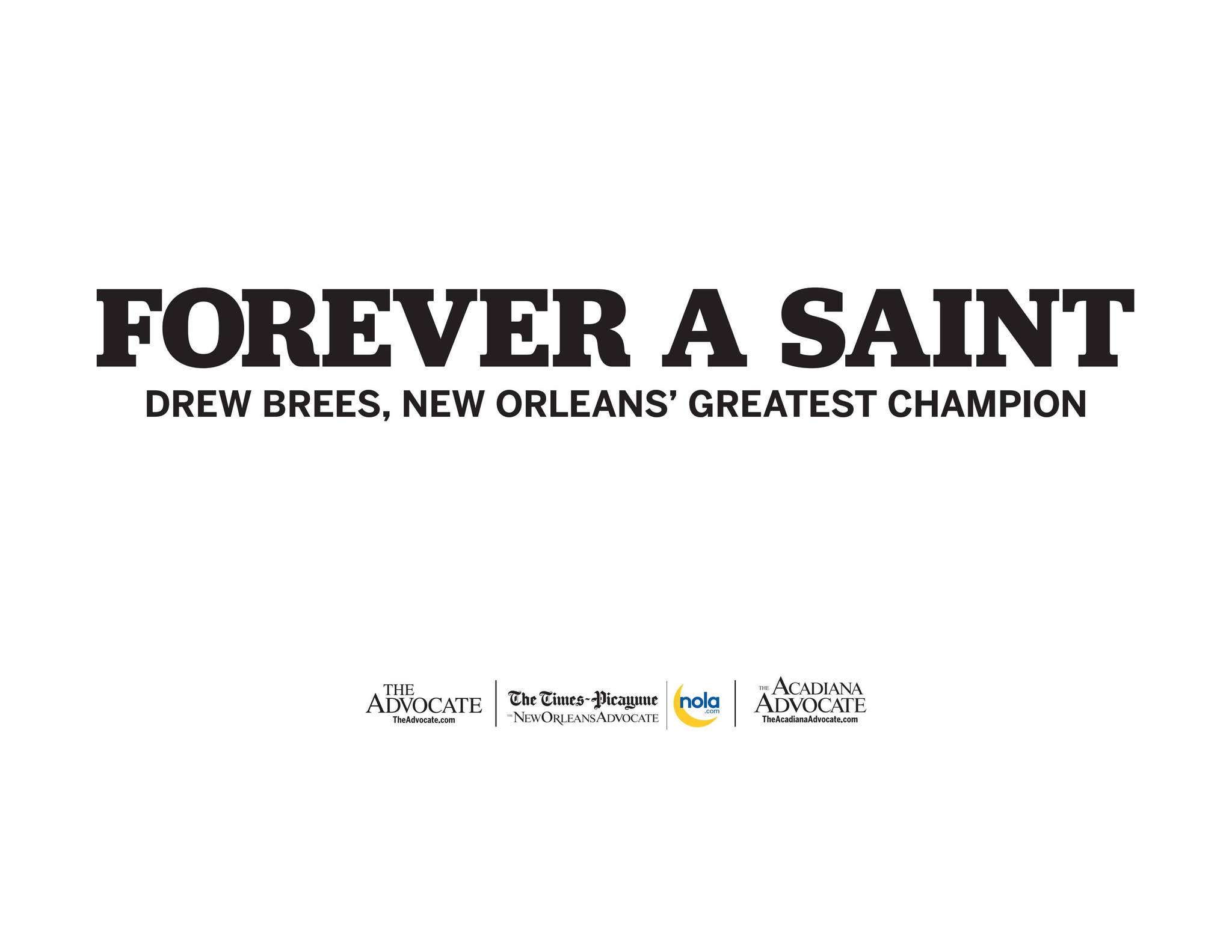 Forever a Saint: Drew Brees, New Orleans’ Greatest Champion by Pediment ...