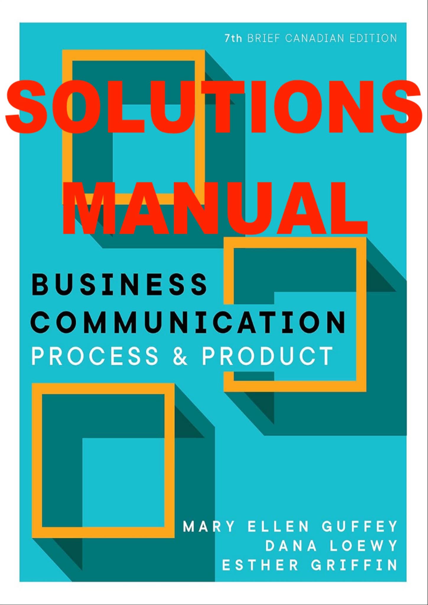 SOLUTIONS MANUAL For Business Communication, Process and Product (Brief ...