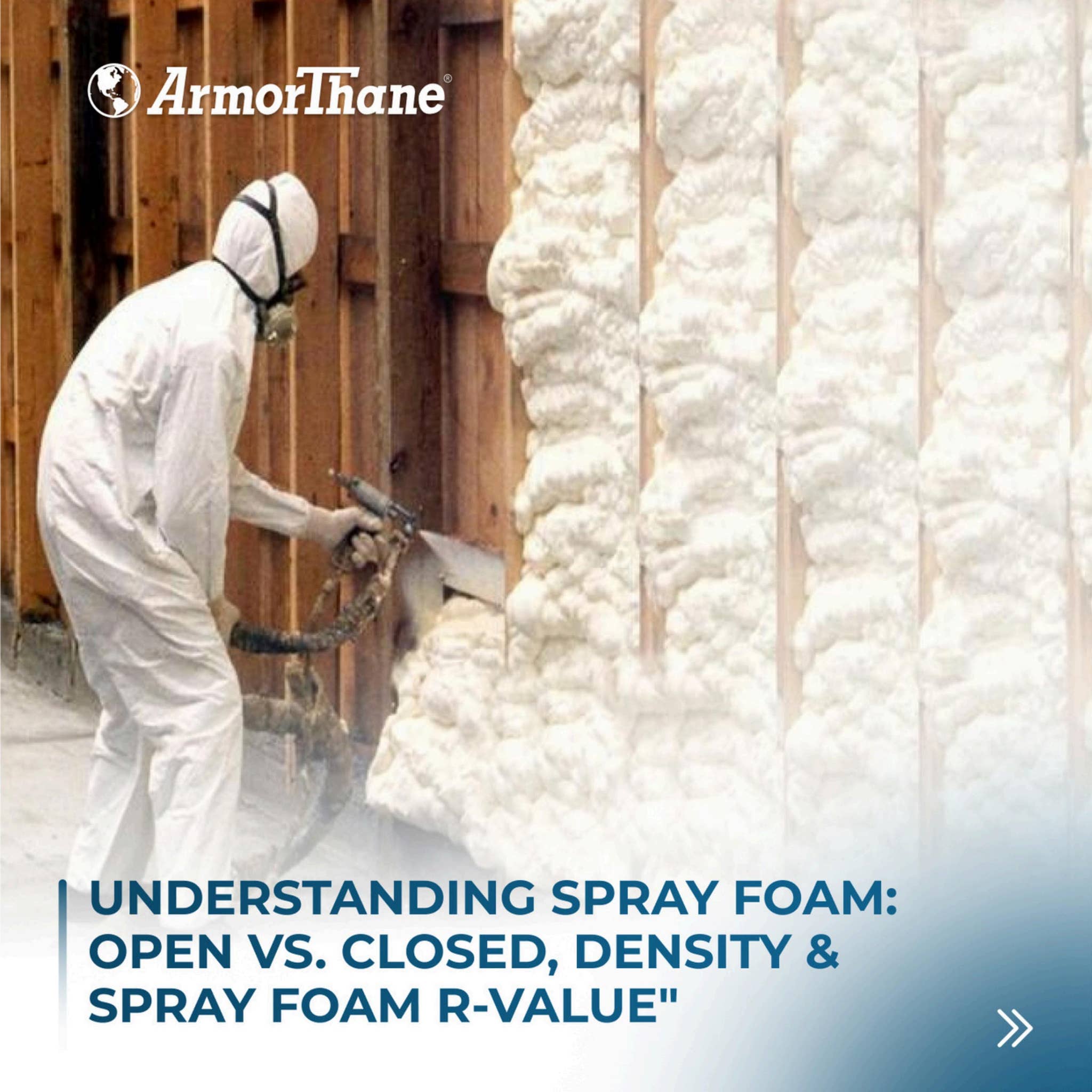 Understanding Spray Foam: Open Vs Closed, Density & Spray Foam R-Value ...