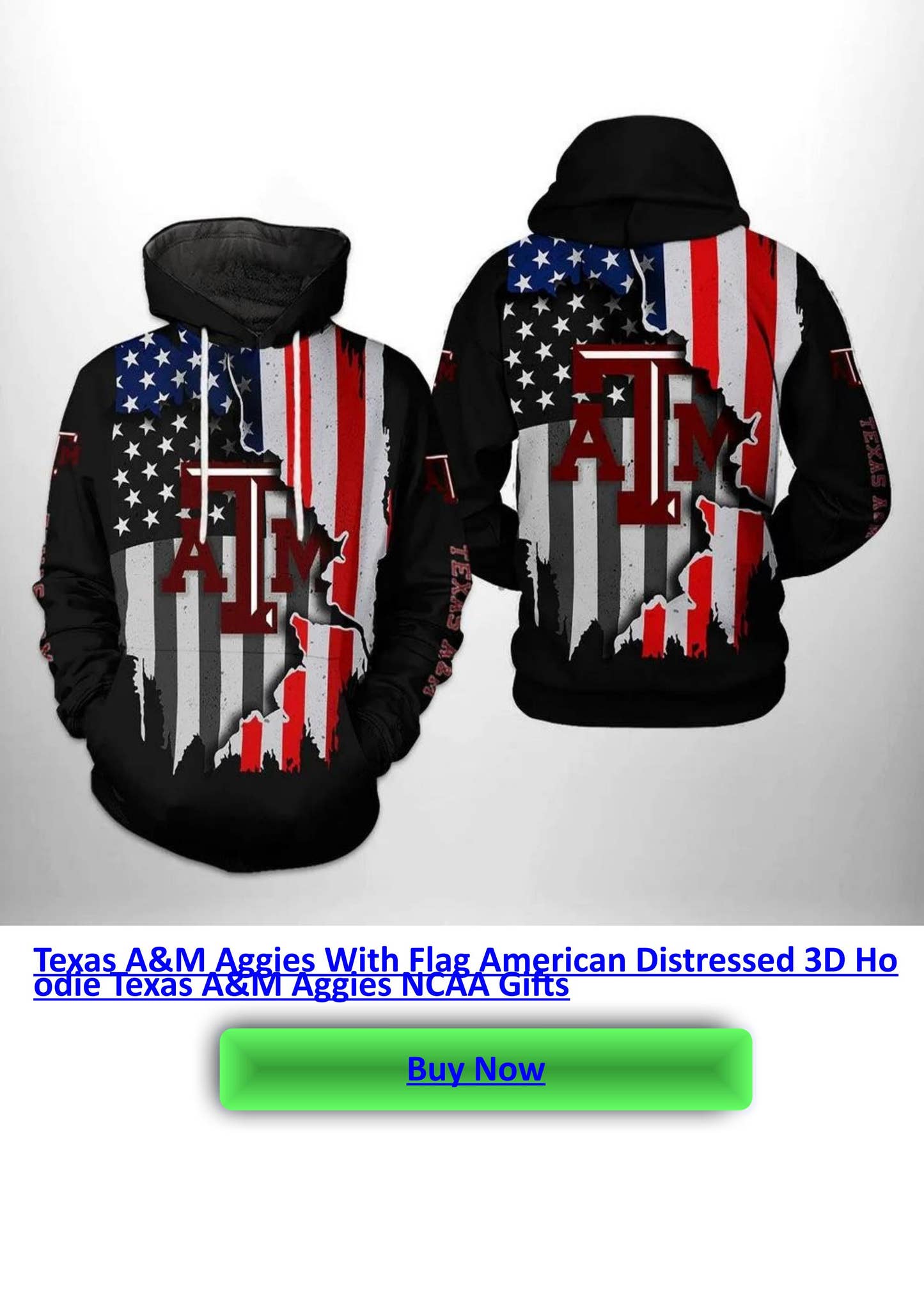 Texas A&M Aggies With Flag American Distressed 3D Hoodie Texas A&M ...