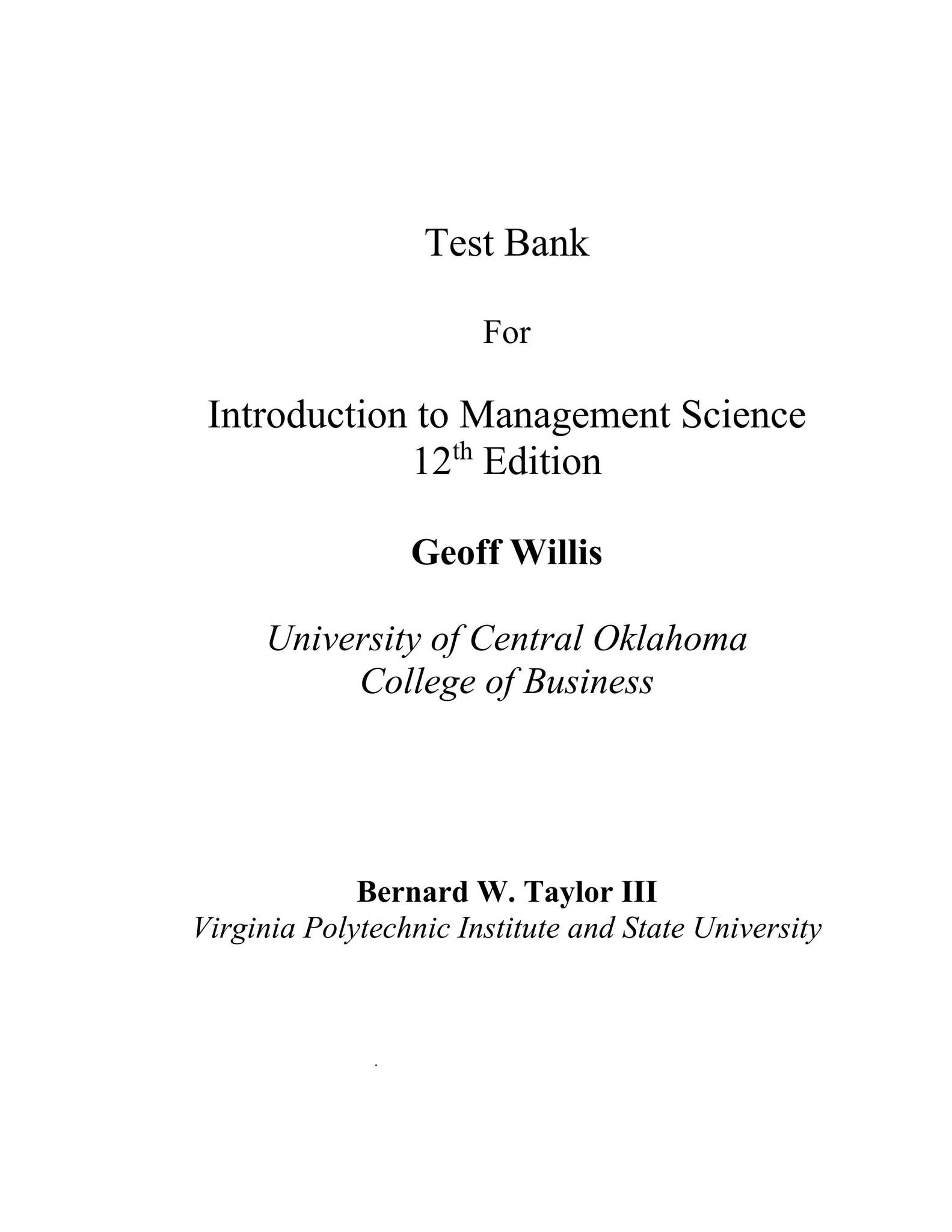 Introduction to Management Science, 12E Bernard W Taylor Test Bank by ...