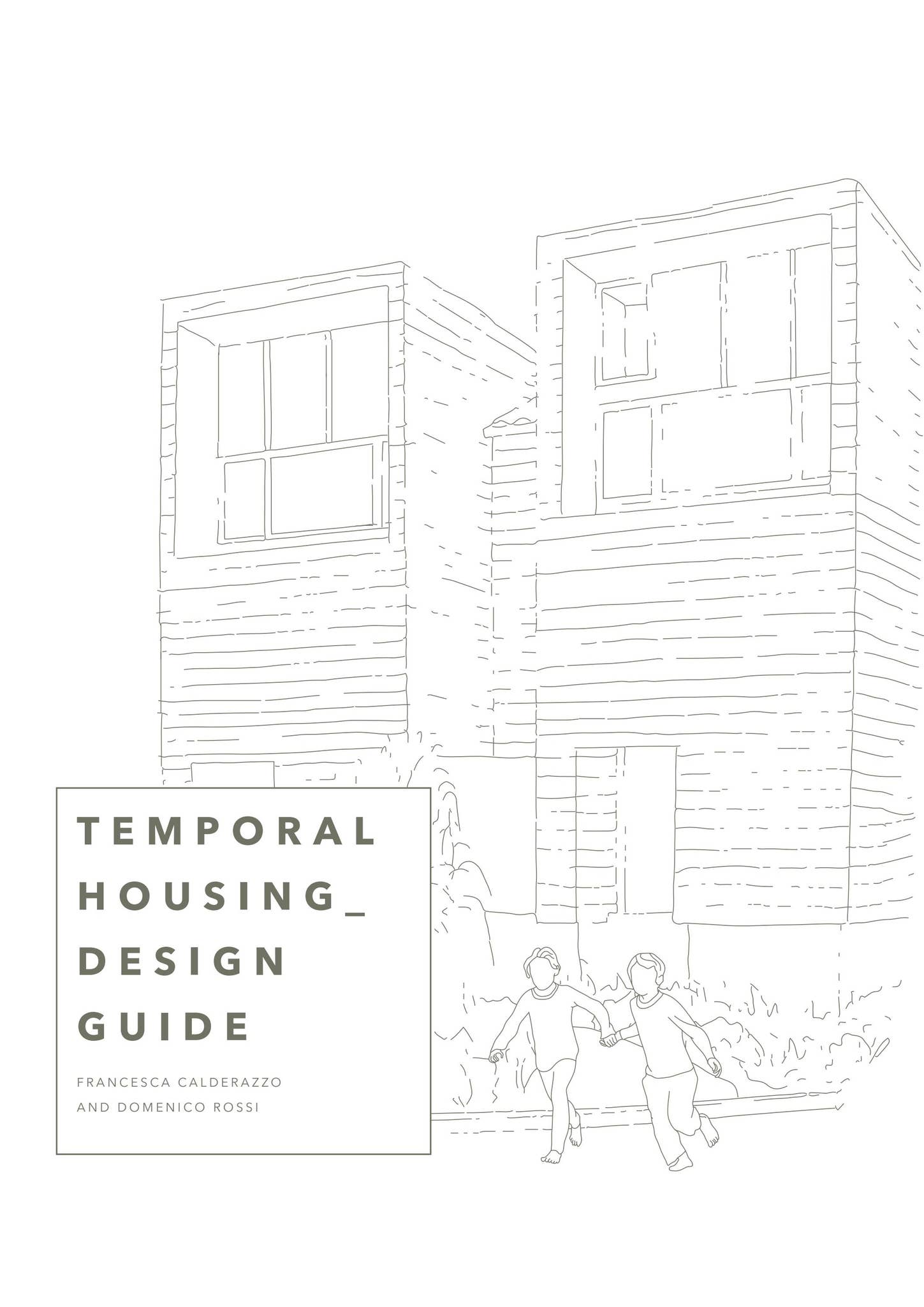 Temporal Housing Design Guide by emergencyhousingforthetemporaldweller ...