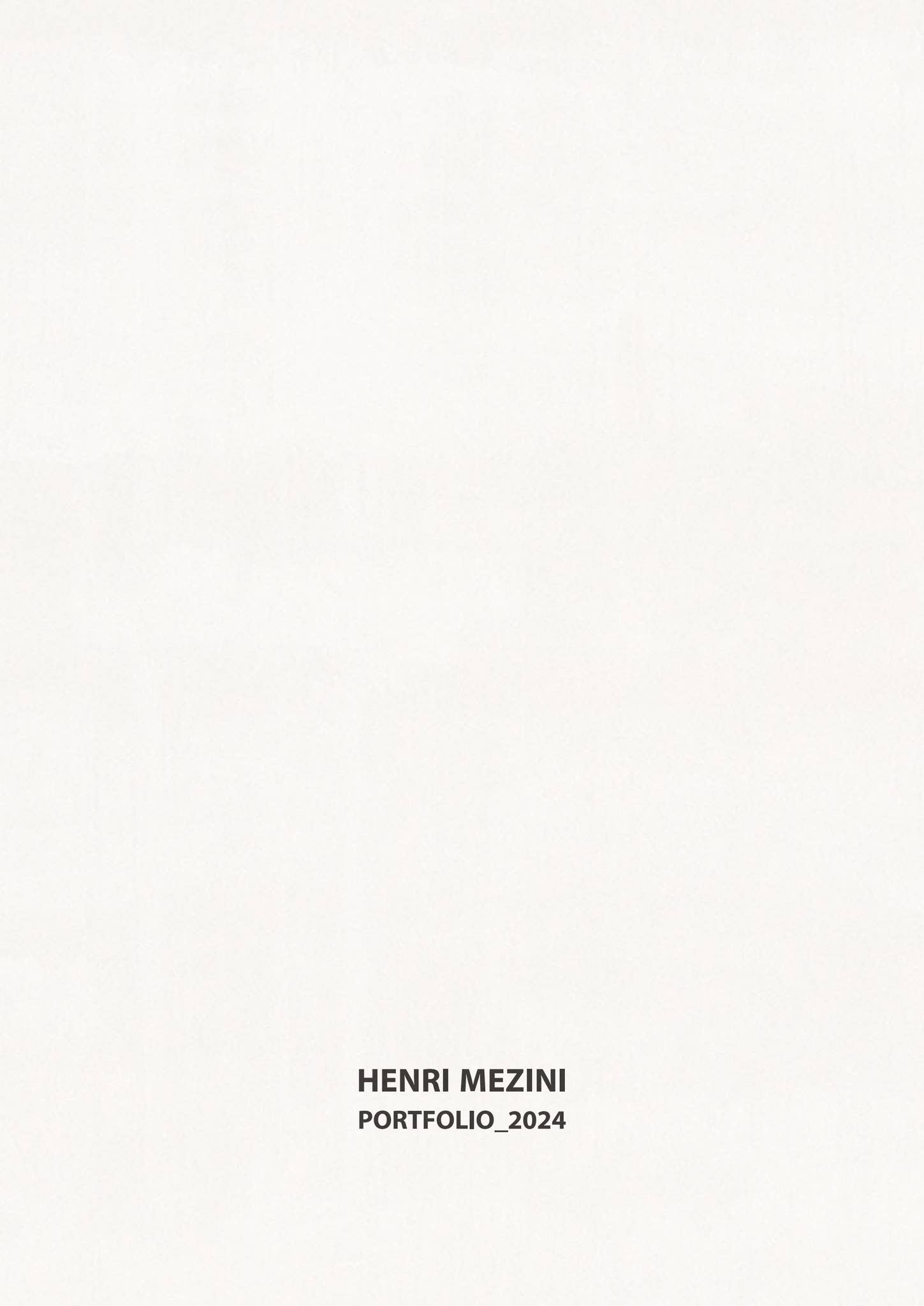 Portfolio 2024_Henri Mezini by Henri Mezini - Issuu