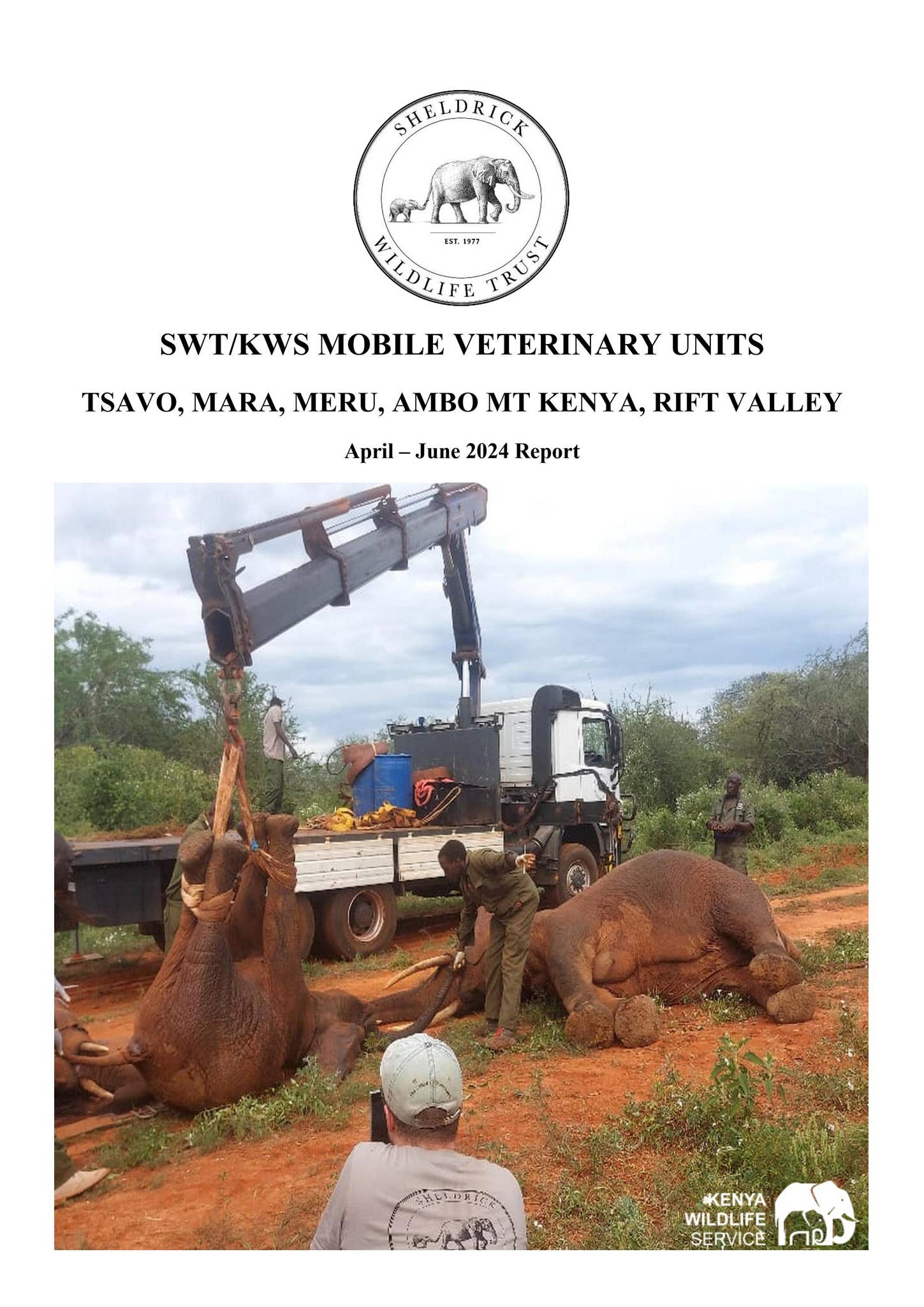 SWT/KWS Mobile Veterinary Units Quarterly Report April - June 2024 by ...