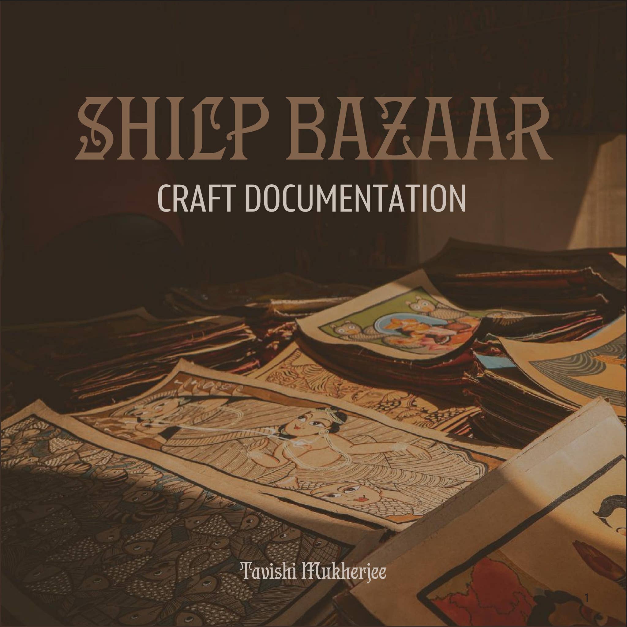 Shilp Bazaar- Craft Documentation by Tavishi Mukherjee - Issuu