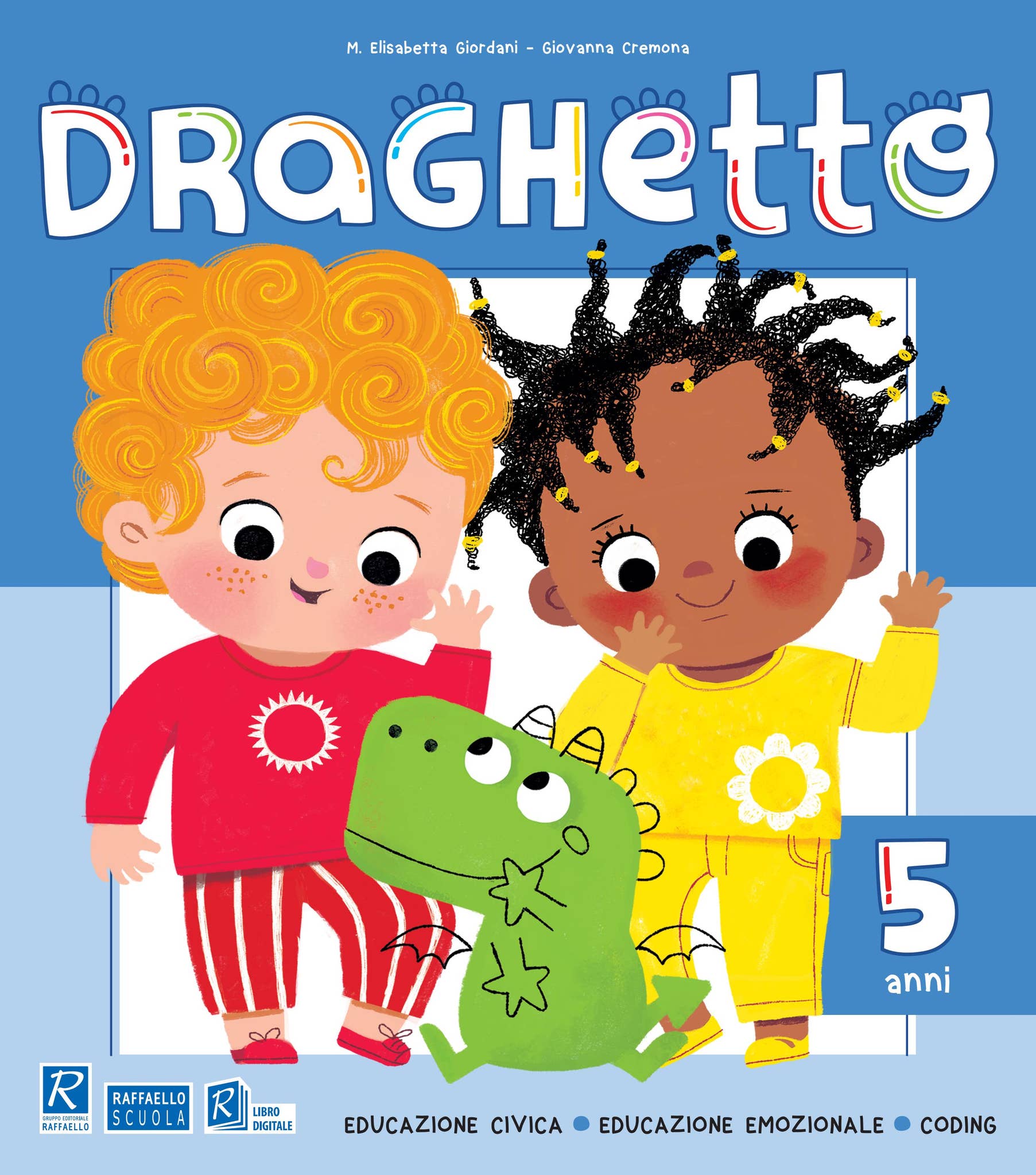 Draghetto - 5 anni by Gruppo Editoriale Raffaello - Issuu