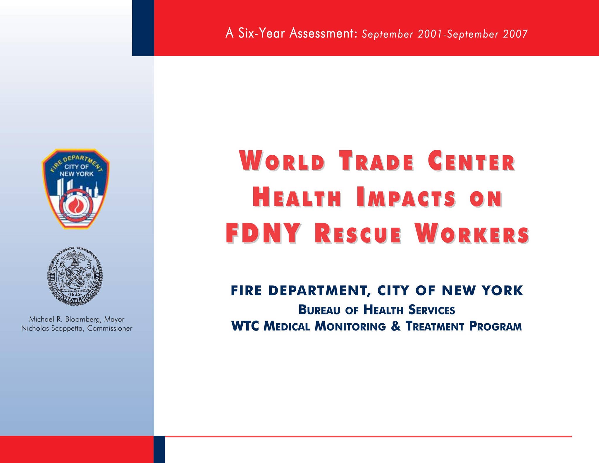 WTC: Health Impacts on FDNY Rescue/Recovery Workers (2001-2007) by Fire ...