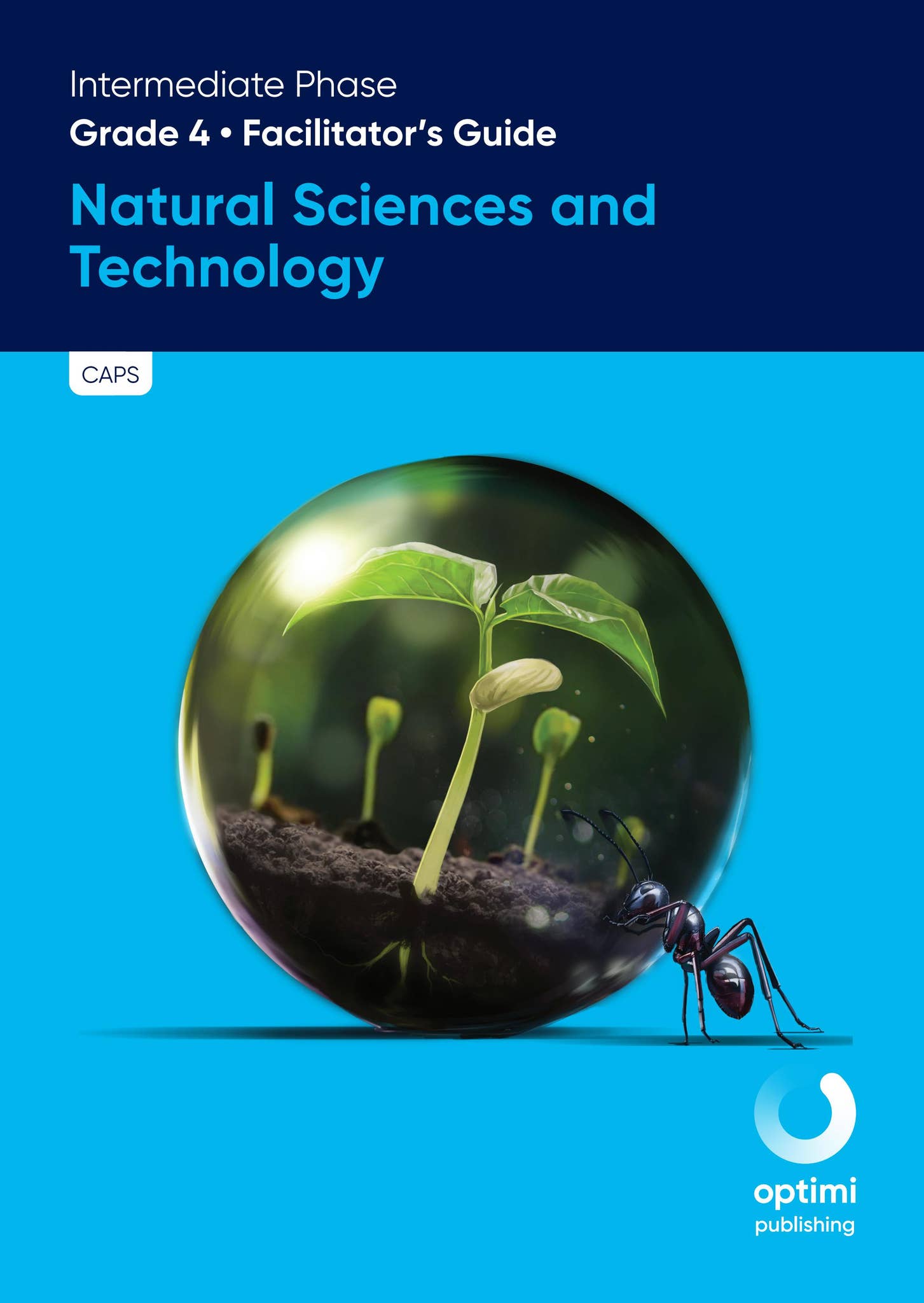 Grade 4 • Facilitator’s Guide Natural Sciences and Technology by Impaq - Issuu