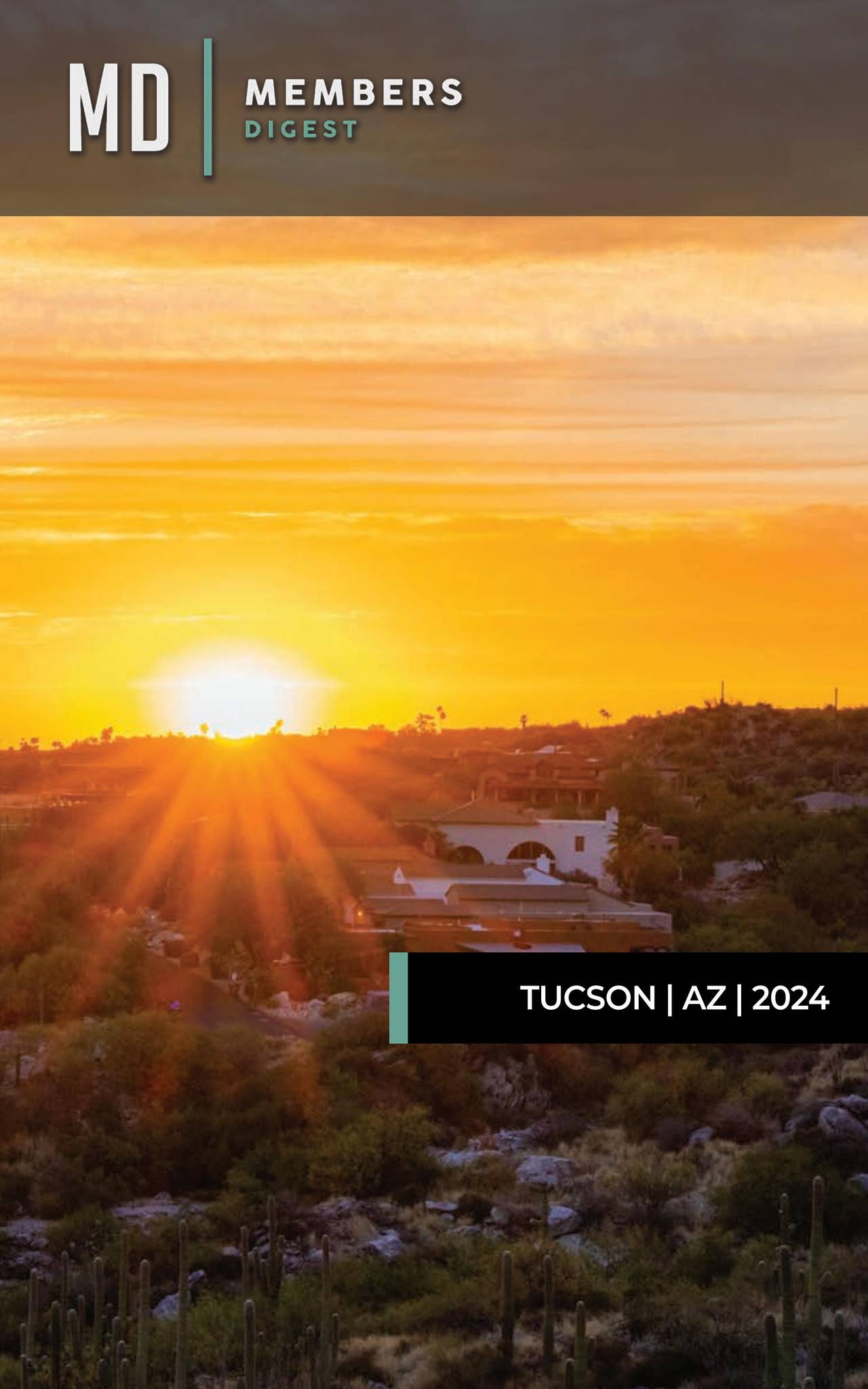 Member Digest - Tucson AZ 2024 by MEMBERS DIGEST - Issuu