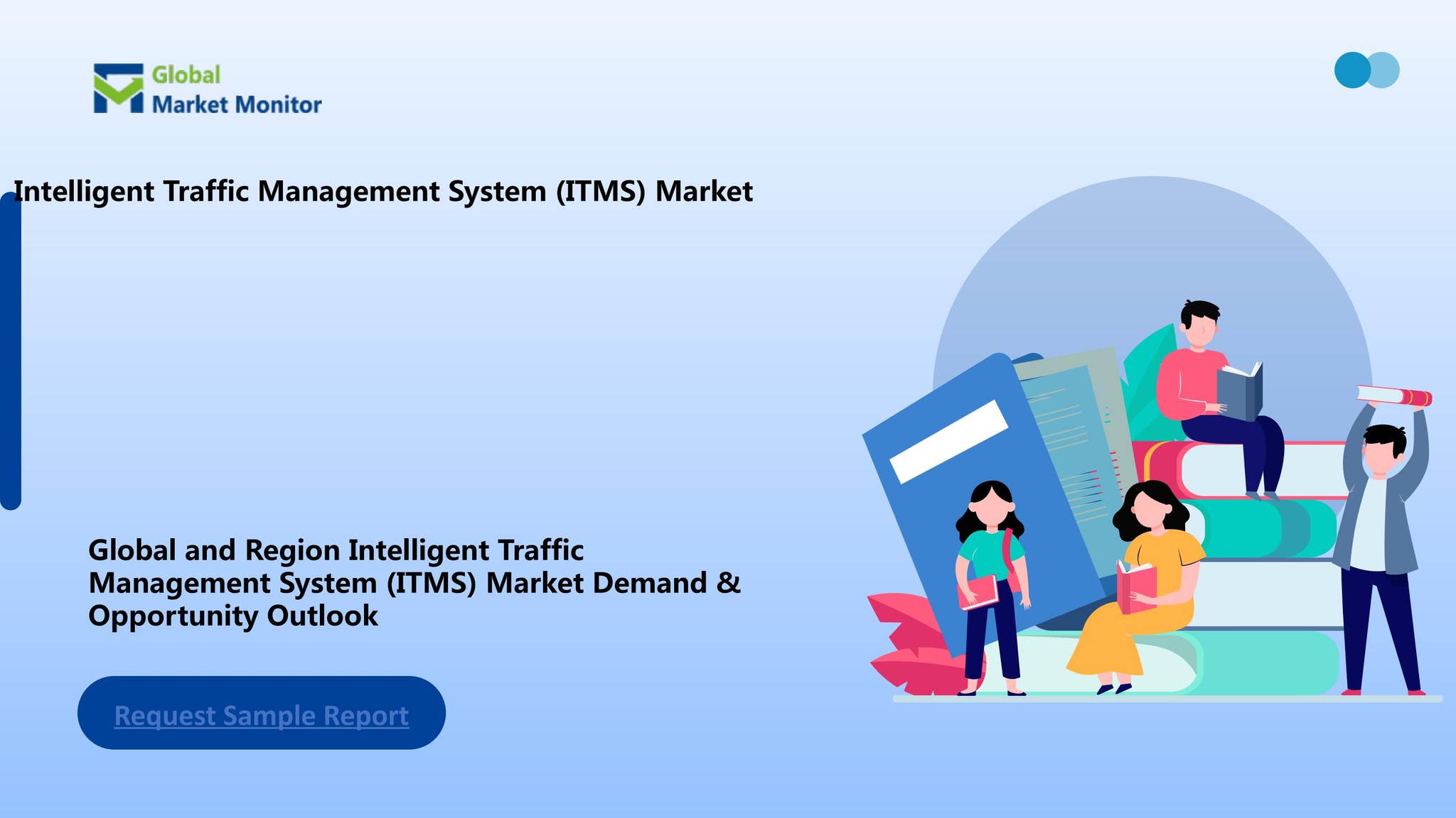 Global Intelligent Traffic Management System (ITMS) Market CAGR 7.82% ...