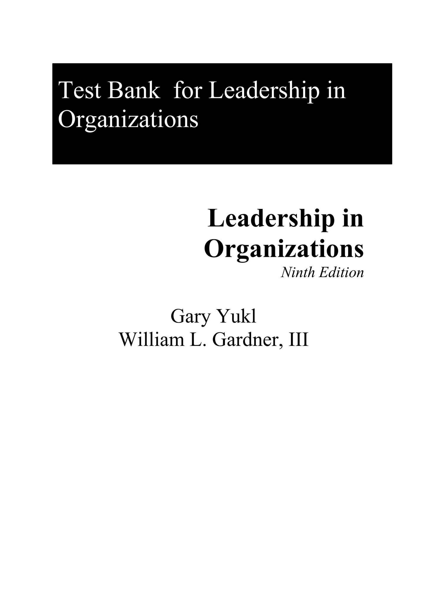 Leadership in Organizations, 9th edition Gary A Yukl Test Bank by Ace ...