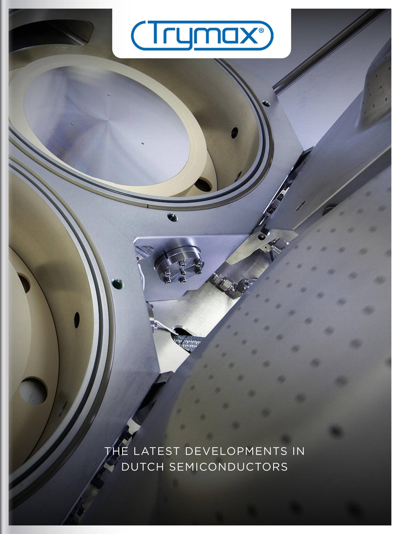 Trymax Semiconductor Equipment B.V. by Outlook Publishing - Issuu