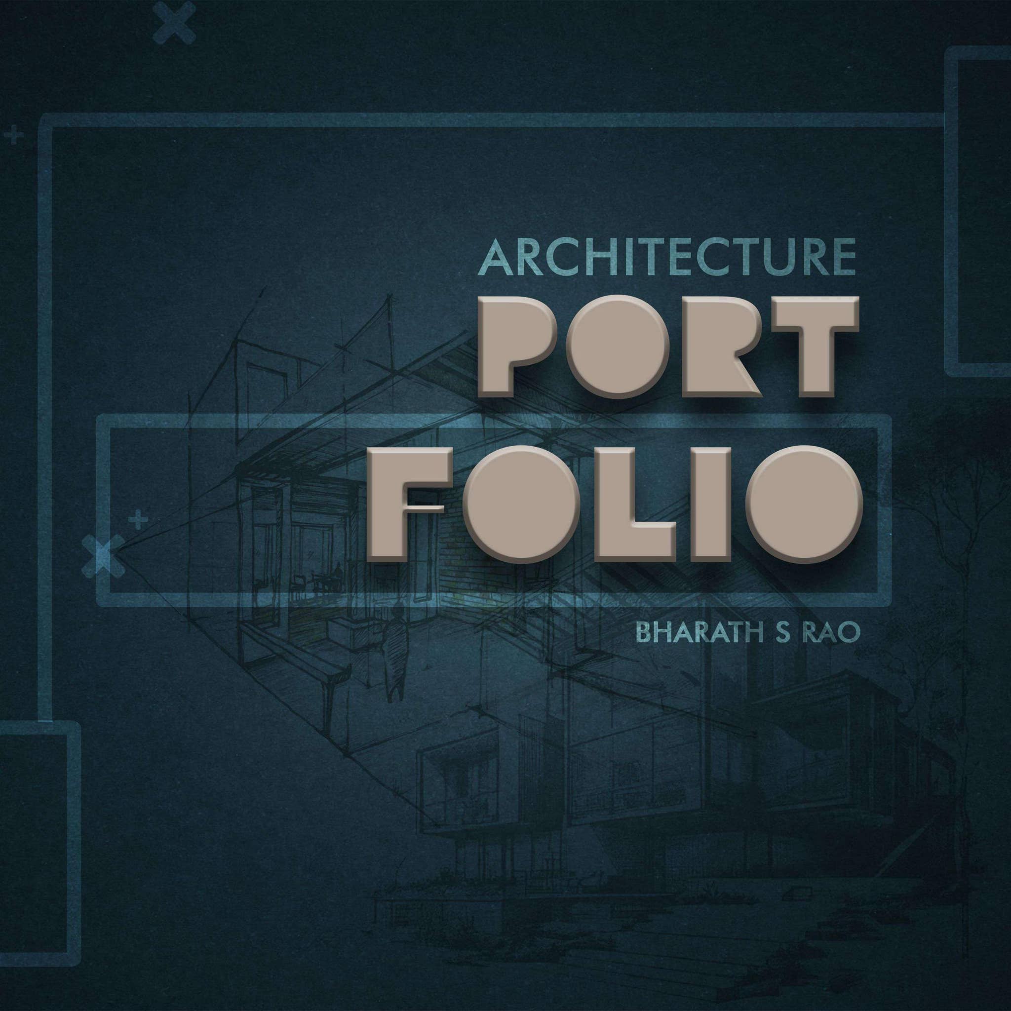 Bharath S Rao | Architecture Internship Portfolio by Bharath S Rao - Issuu