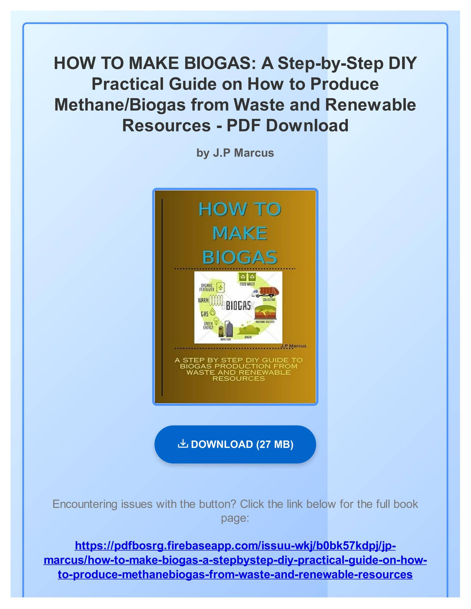PDF Free HOW TO MAKE BIOGAS: A Step-by-Step DIY Practical Guide on How ...