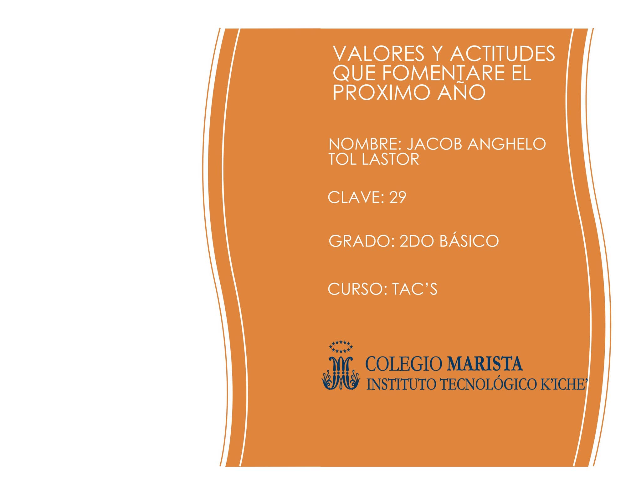 Valores y objetivos que fomentare by Anghelo Lastor - Issuu