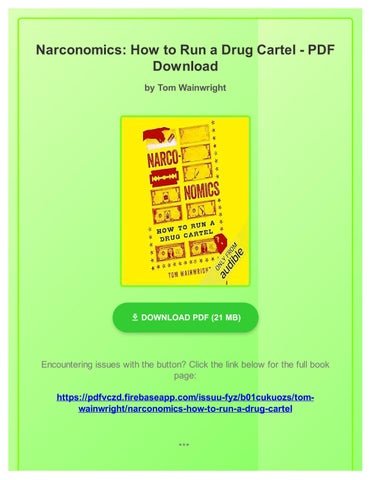 PDF Narconomics: How to Run a Drug Cartel by Tom Wainwright by NelleOrtizyd - Issuu
