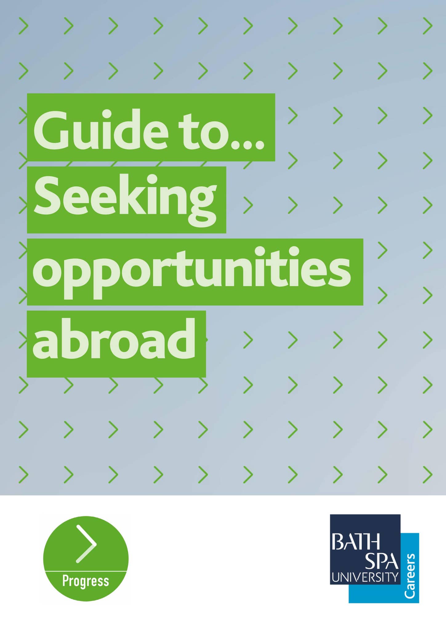 Summary Guide To Seeking Opportunities Abroad by Careers, Bath Spa ...