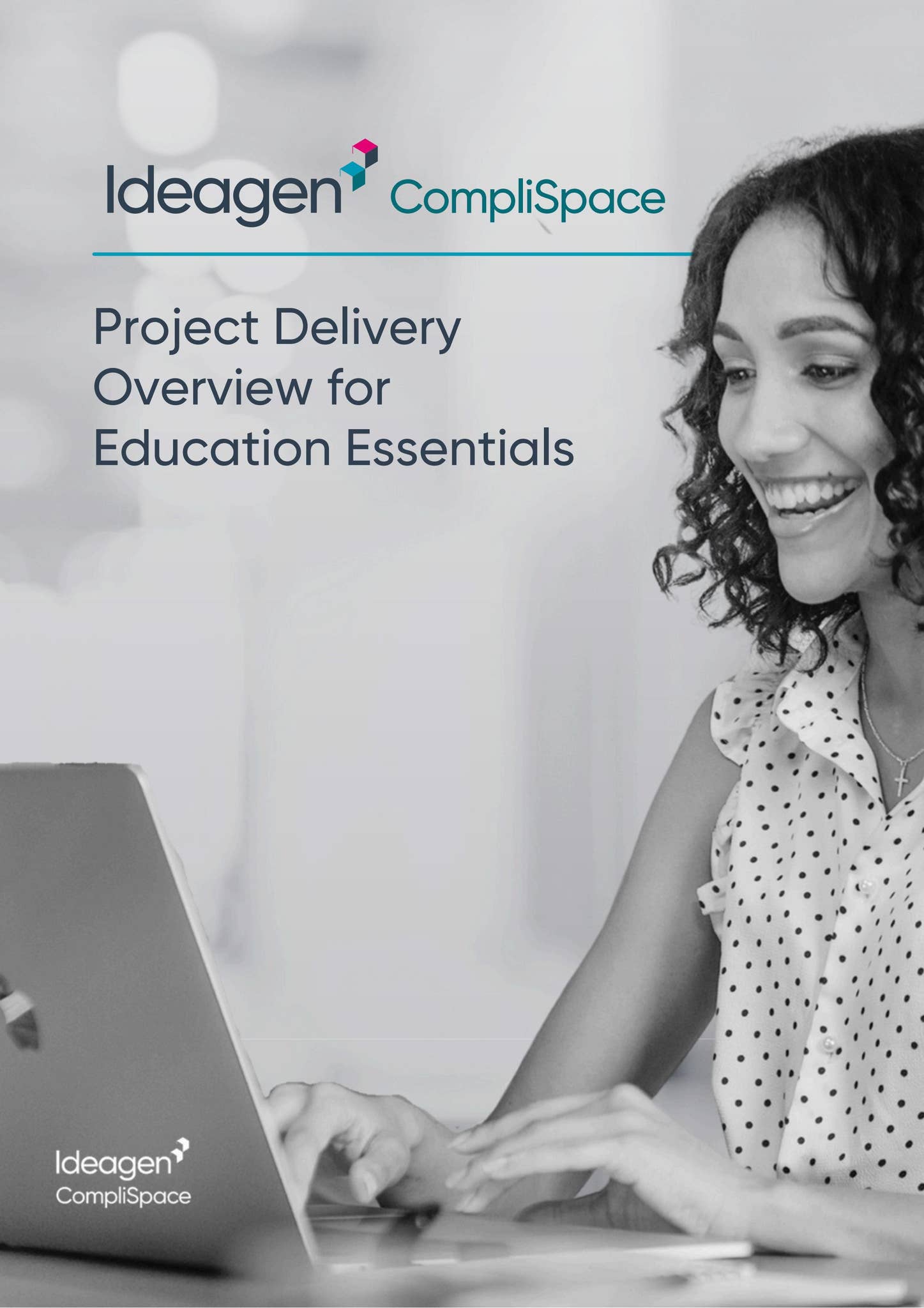 Ideagen CompliSpace Project Delivery Overview for Education Essentials ...