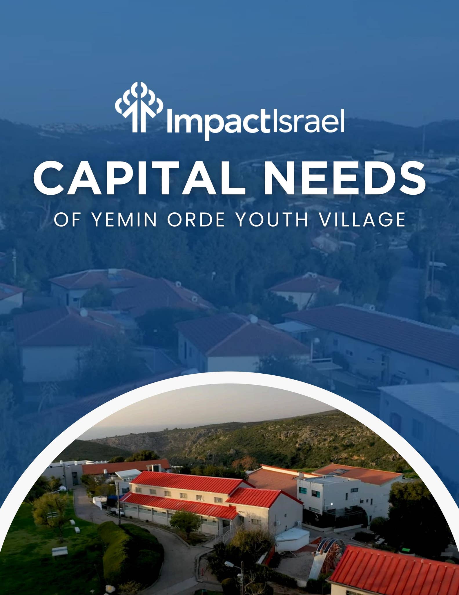 Capital Needs of Yemin Orde Youth Village by impactisrael - Issuu