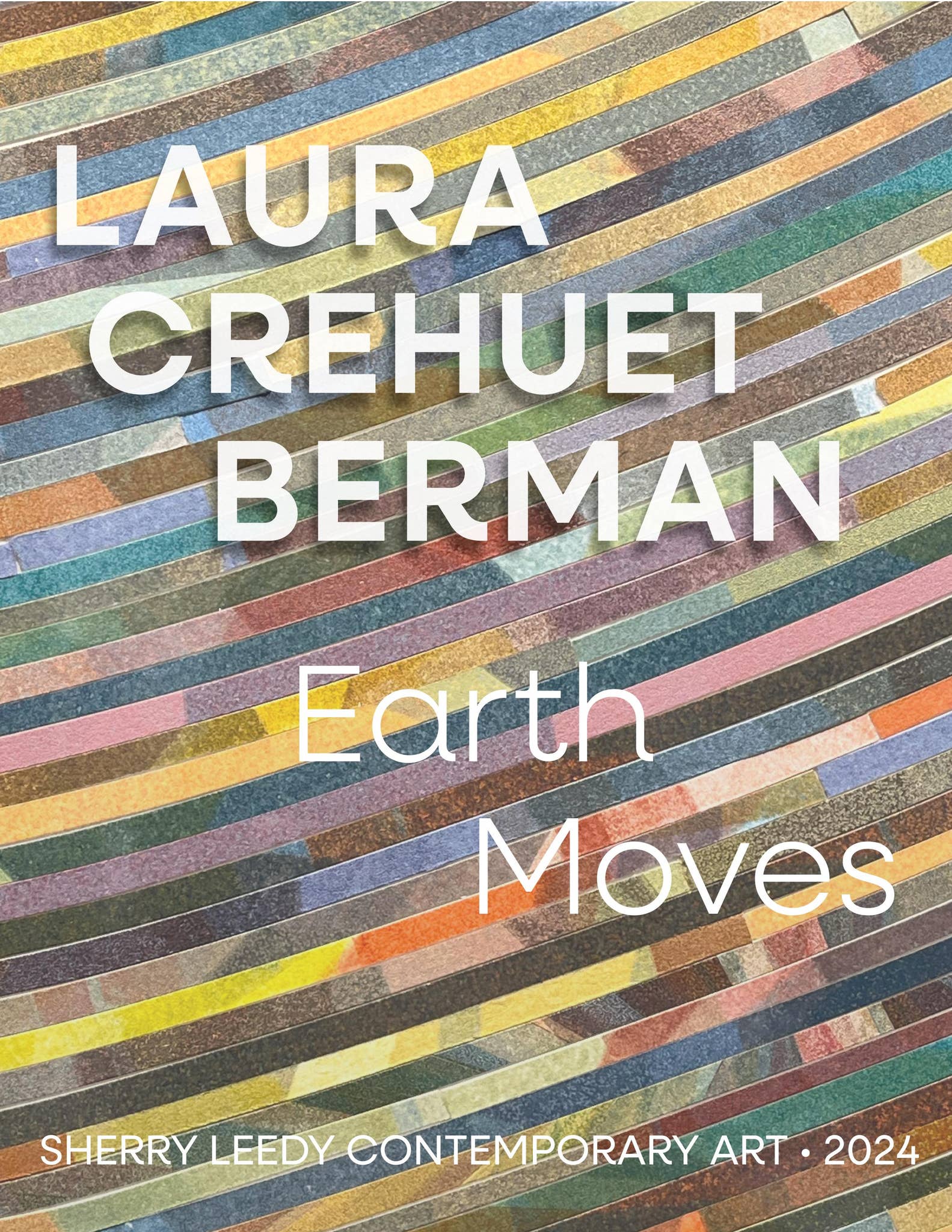 Laura Crehuet Berman: Earth Moves by Sherry Leedy Contemporary Art - Issuu