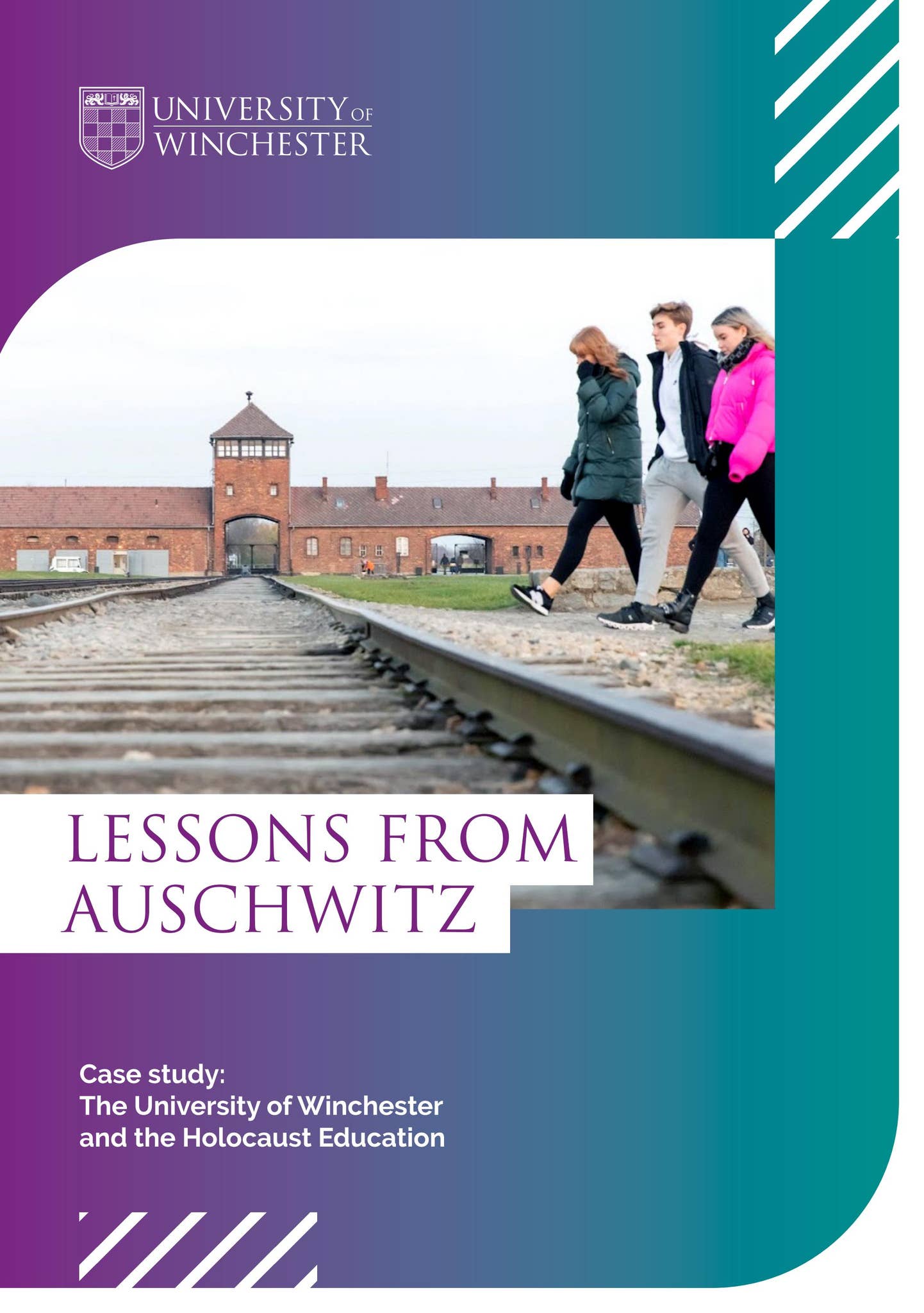 Lessons from Auschwitz Case study by University of Winchester - Issuu